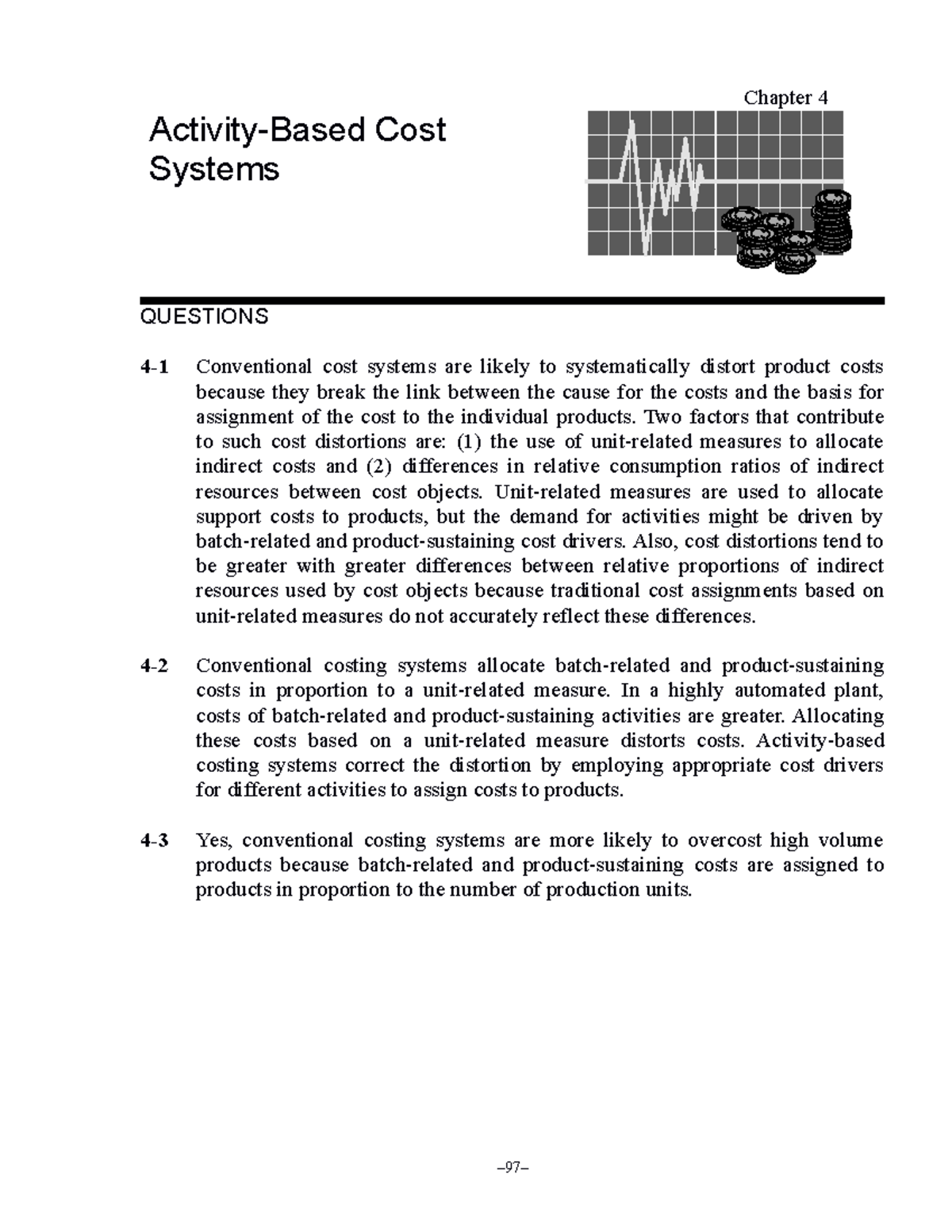 Atkinson 5esm ch04 - .............. - Chapter 4 Activity-Based Cost Systems QUESTIONS 4-1 - Studocu