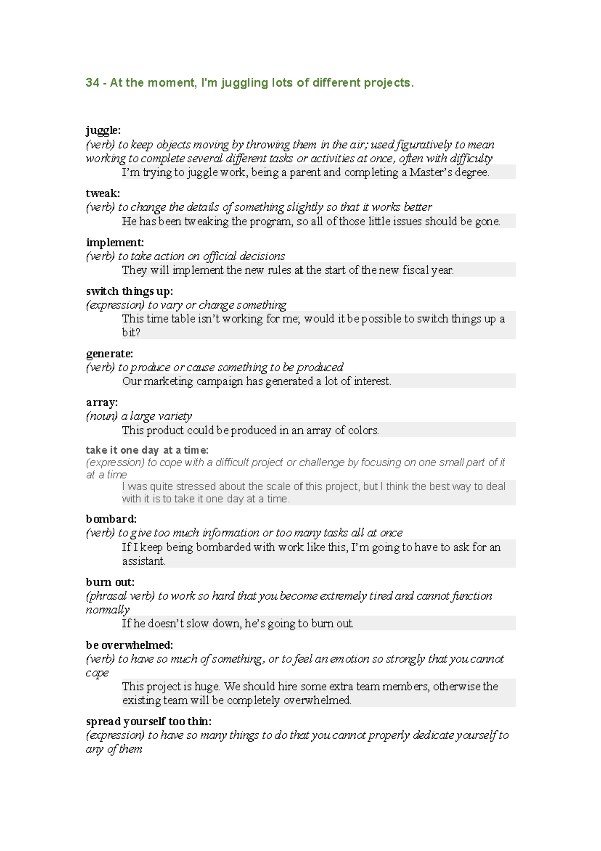 Specific Vocabulary - 34 - At the moment, I'm juggling lots of ...