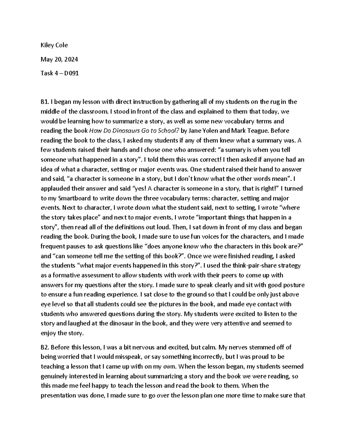 D091 Task 4 - No revisions needed - Kiley Cole May 20, 2024 Task 4 – D ...