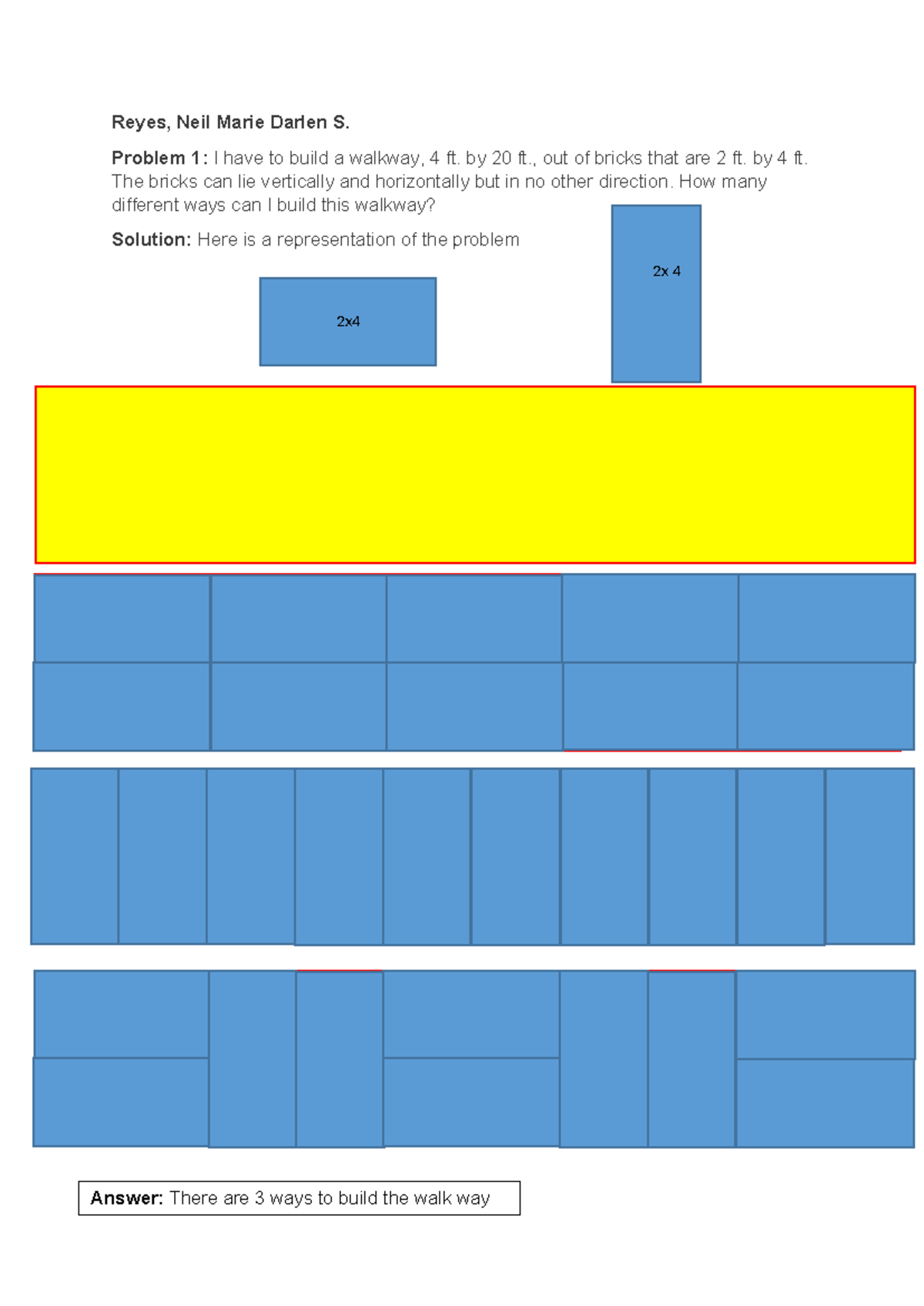 MATH Problem - Reyes, Neil Marie Darlen S. Problem 1: I have to build a ...