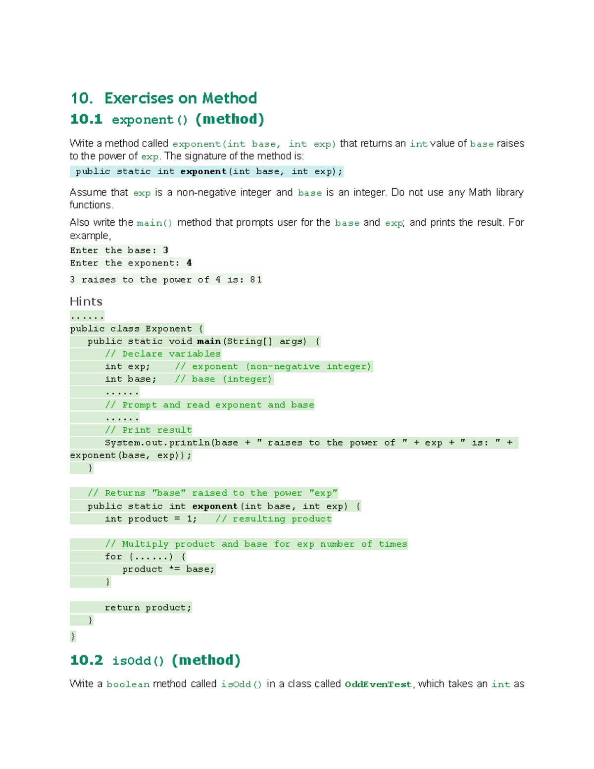 Exercises on Method 10.1 exponent() 10.2 isOdd() 10.3 hasEight() 10.4 print() 10.5 - Studocu