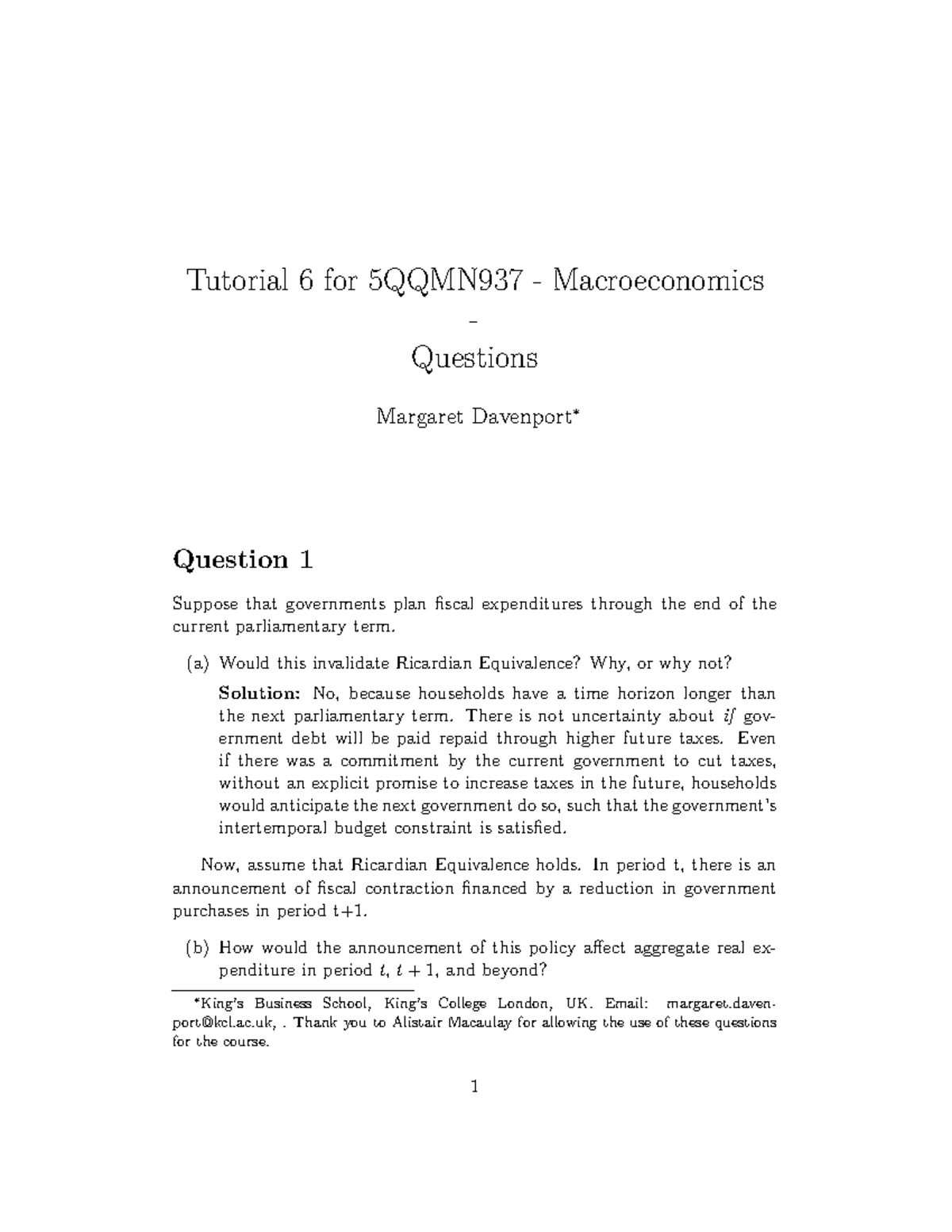 Tutorial 6 Fiscal policy solutions - Tutorial 6 for 5QQMN937 - Macroeconomics - Questions ...