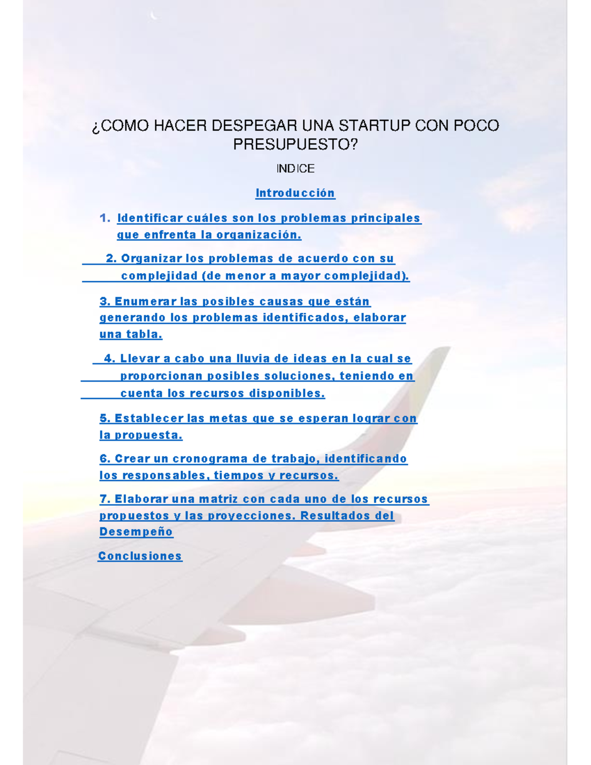 Actividad EJE 4 Startup 13 - ¿COMO HACER DESPEGAR UNA STARTUP CON POCO PRESUPUESTO? INDICE - Studocu