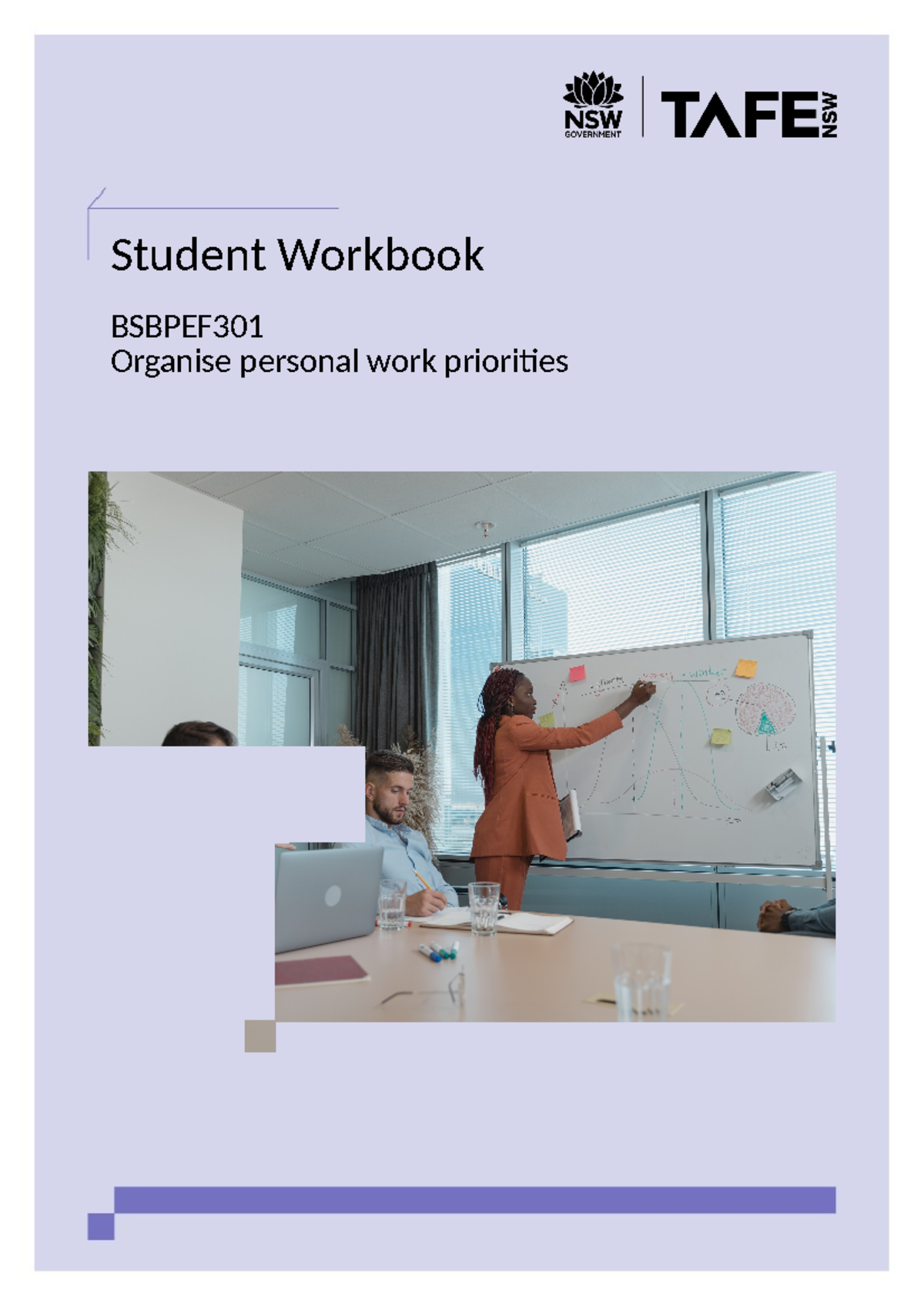 Bsbpef 301 Student Workbook - Student Workbook BSBPEF Organise personal work priorities TAFE NSW ...