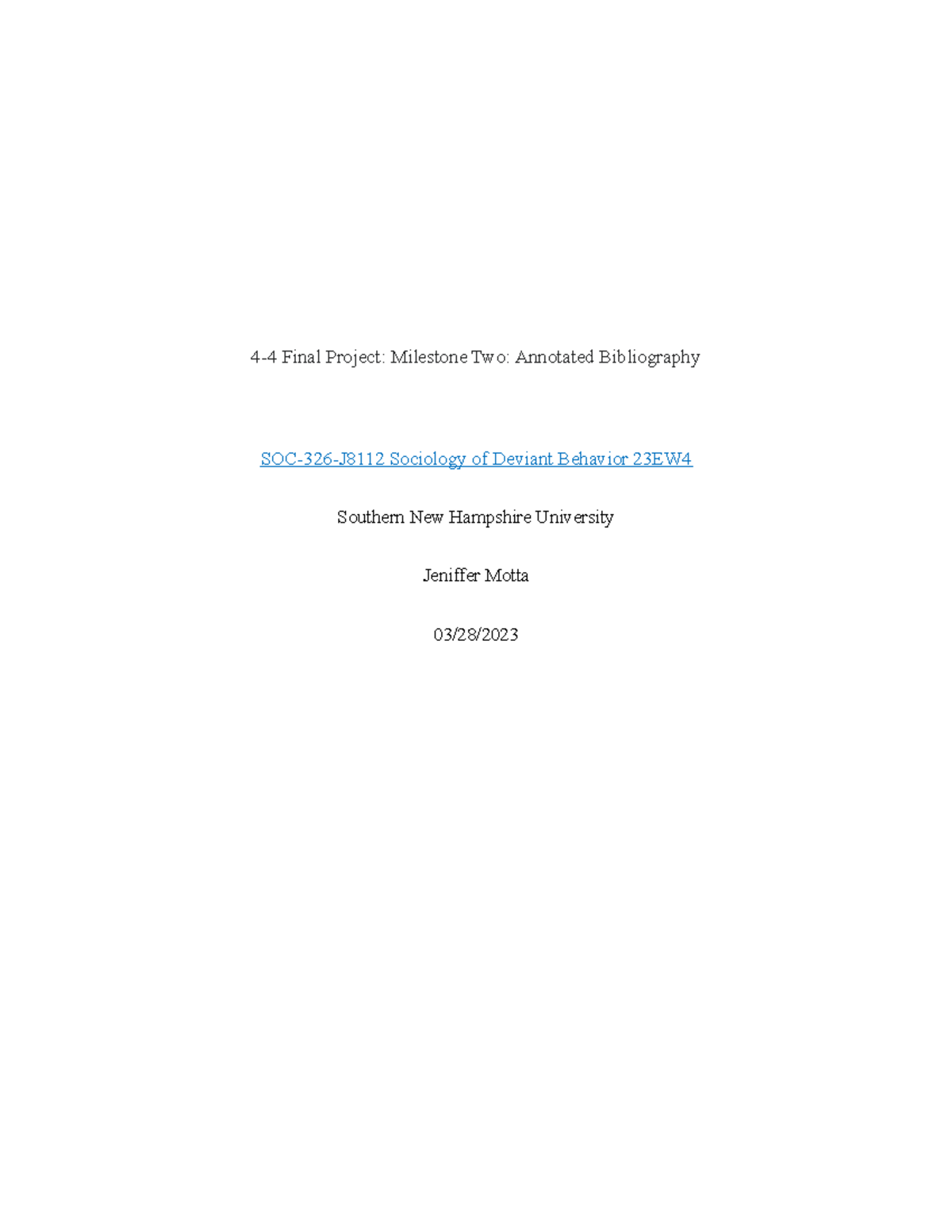CJ 406 Module Two Assignment Template - 4-4 Final Project: Milestone ...