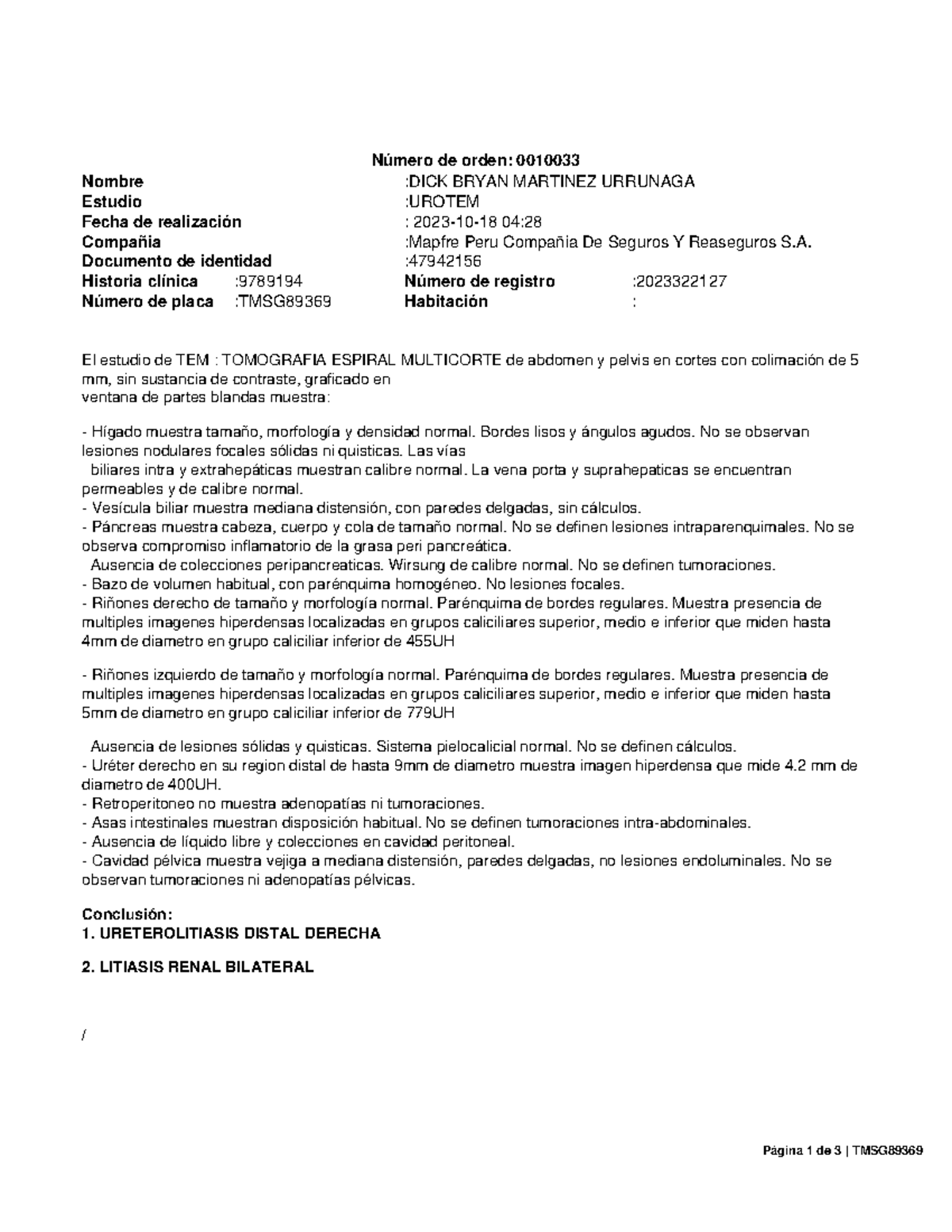Urotem, - Examen - Número de orden: 0010033 Nombre :DICK BRYAN MARTINEZ ...