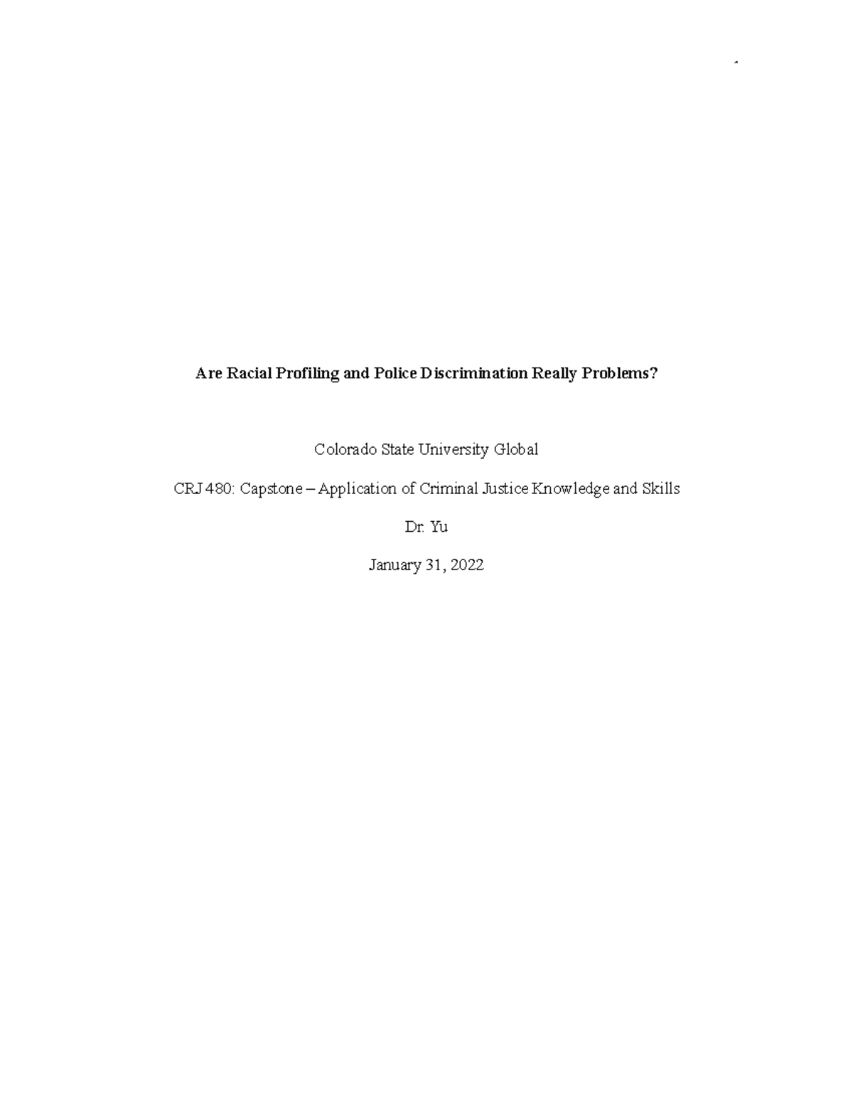 CRJ 480 Module 3 Critical Thinking Final Revision - Are Racial Profiling and Police ...