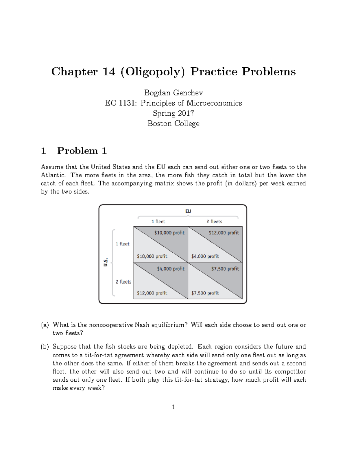 Chapter 14 example - Homework exercises - Chapter 14 (Oligopoly) Practice Problems Bogdan ...