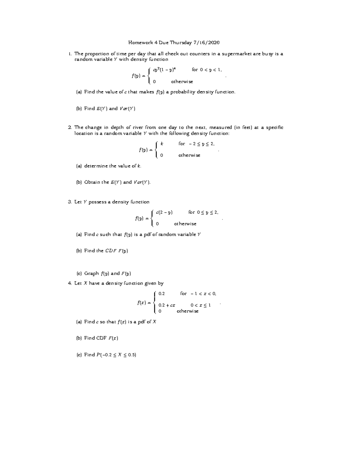 HW4 copy - homework questions - Homework 4 Due Thursday 7/16/ The ...
