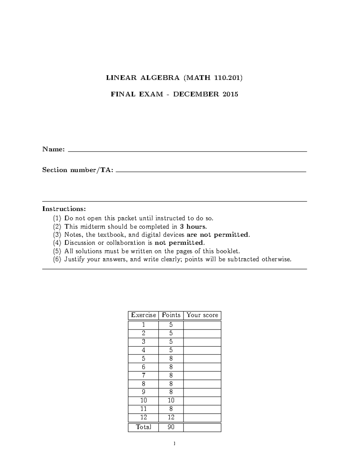 LA Final Exam F2015 - notes - LINEAR ALGEBRA (MATH 110) FINAL EXAM ...
