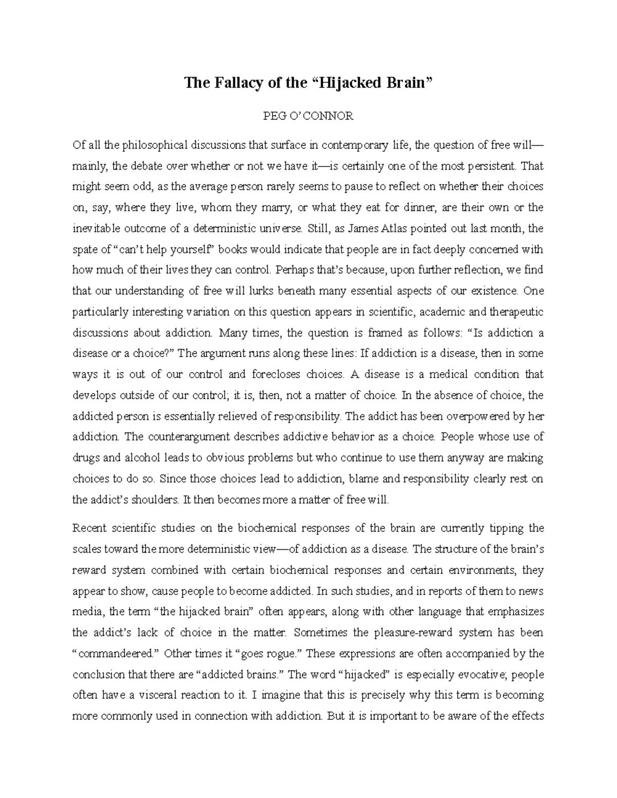 The Fallacy of the “Hijacked Brain” - That might seem odd, as the ...