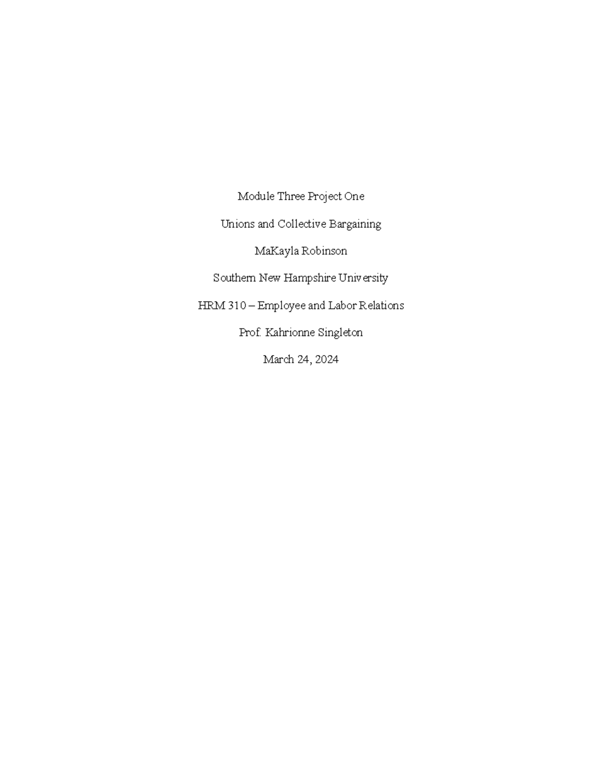 HRM 310 Module Three Project One - Module Three Project One Unions and ...