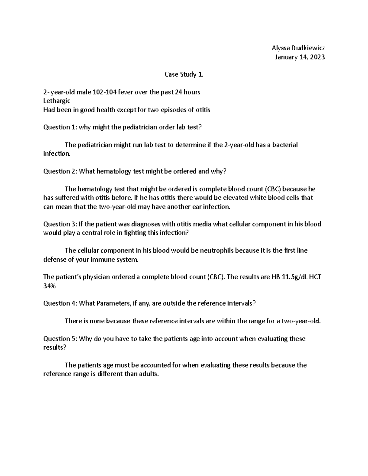 MLS 10087 Casestudy 1 - Alyssa Dudkiewicz January 14, 2023 Case Study 1. 2- year-old male 102 ...
