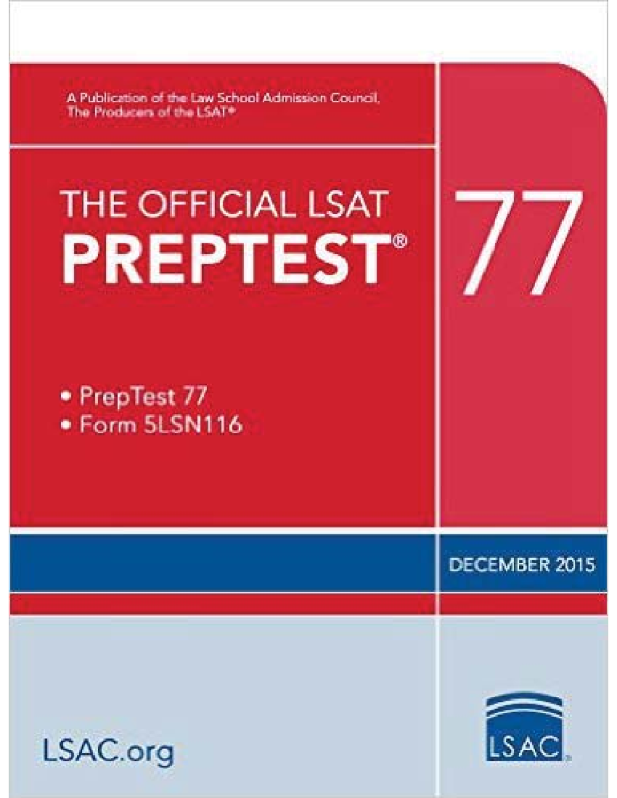 Copy of LSAT PT 77 - Testing 1hsagd, che bio, physics - THE PREPTEST ...