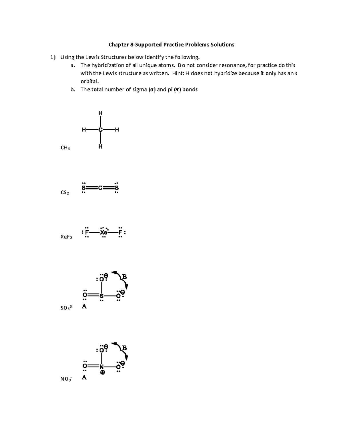 Chapter 8 Supported Practice Problems - a. The hybridization of all unique atoms. Do not ...