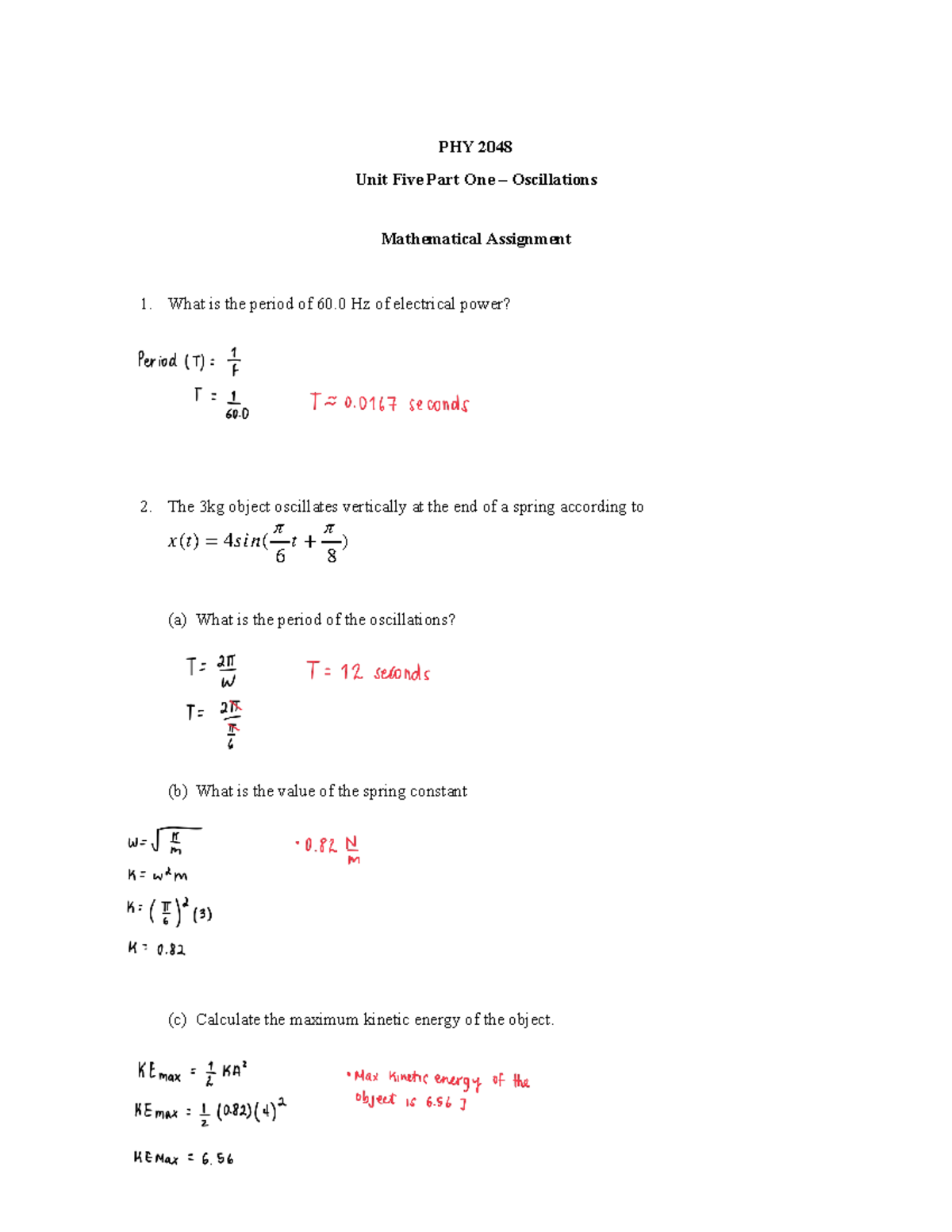 Unit 5 Part 1 assignment - PHY 2048 Unit Five Part One – Oscillations Mathematical Assignment 1 ...