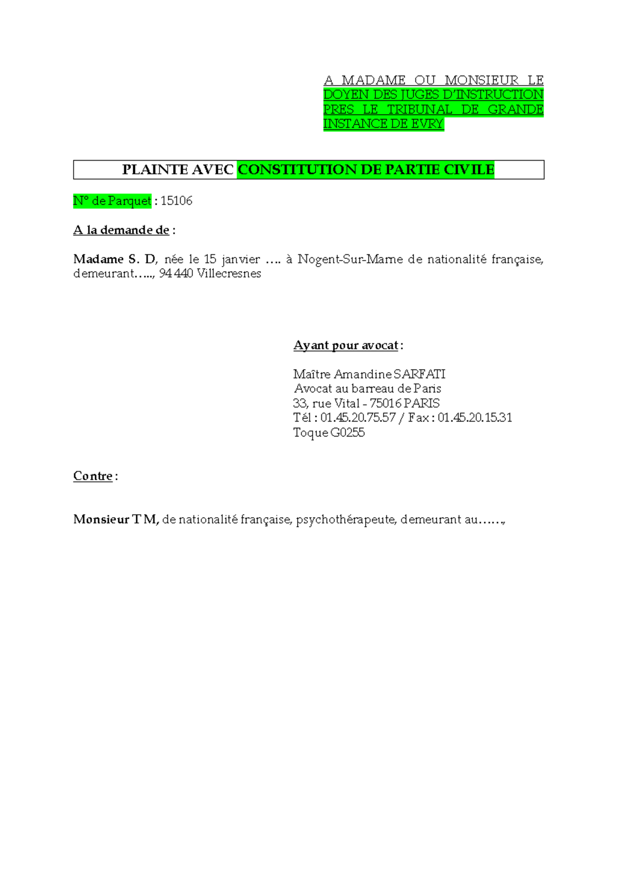 Plainte AVEC Constitution DE Partie Civile - A MADAME OU MONSIEUR LE DOYEN DES JUGES D ...