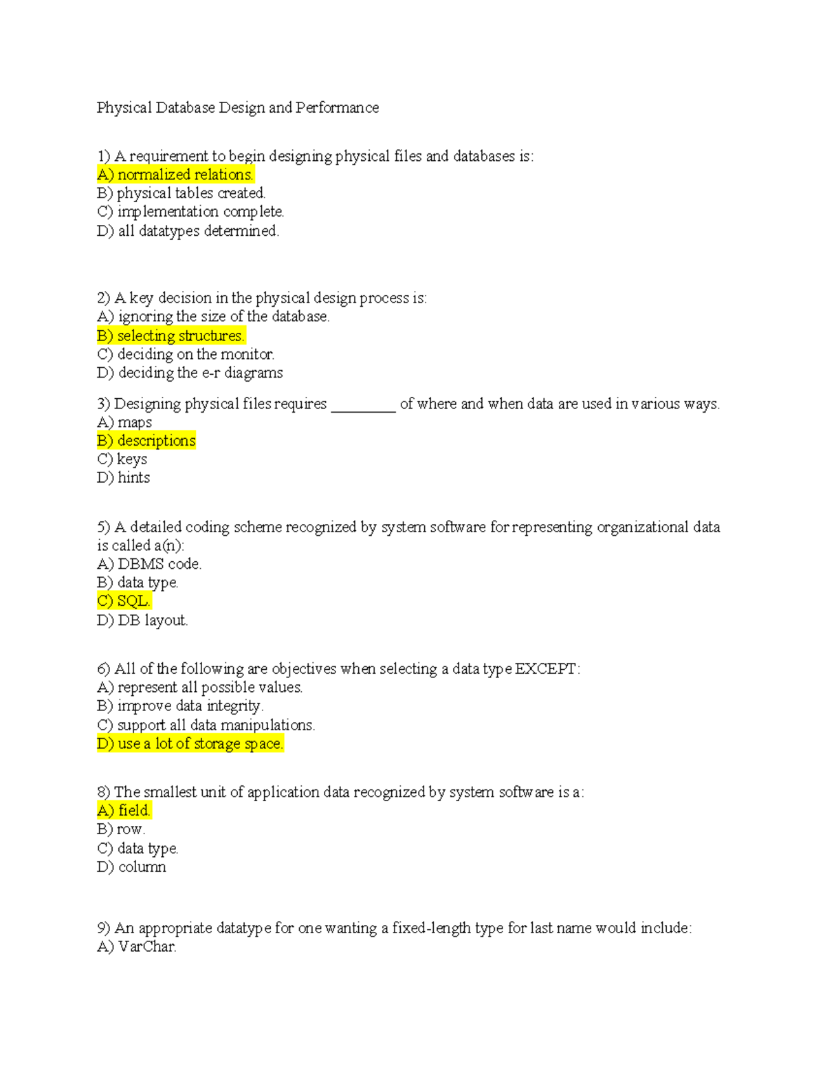 Physical Database Design and Performance - B) physical tables created ...