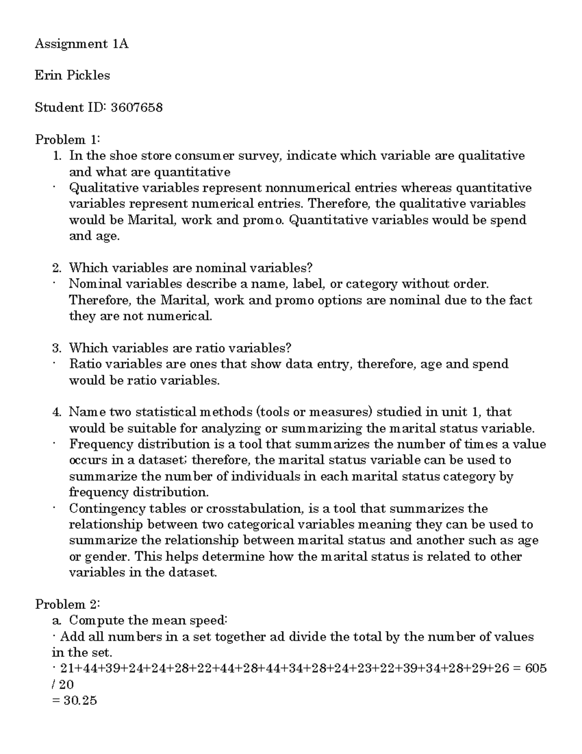 Assignment 1A - Assignment 1A Erin Pickles Student ID: 3607658 Problem 1 : 1. In the shoe store ...