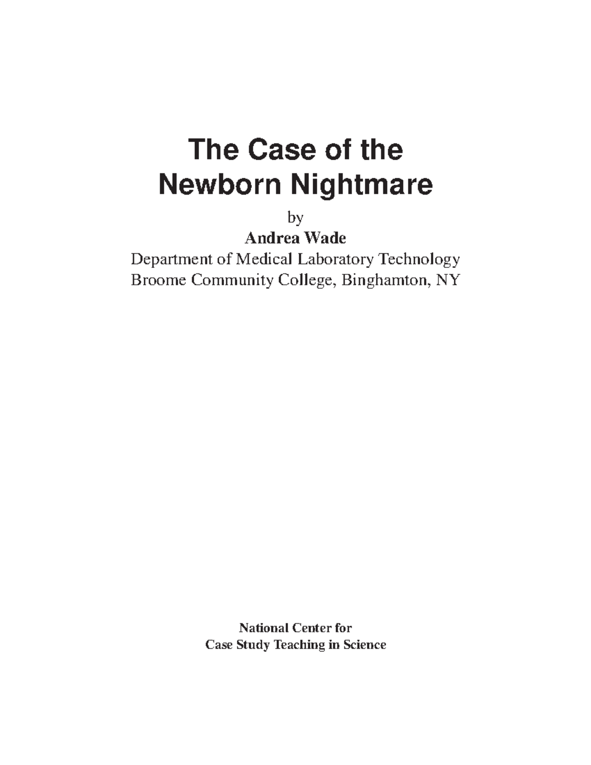Case Of The Newborn Nightmare CASE Study - The Case of the Newborn ...