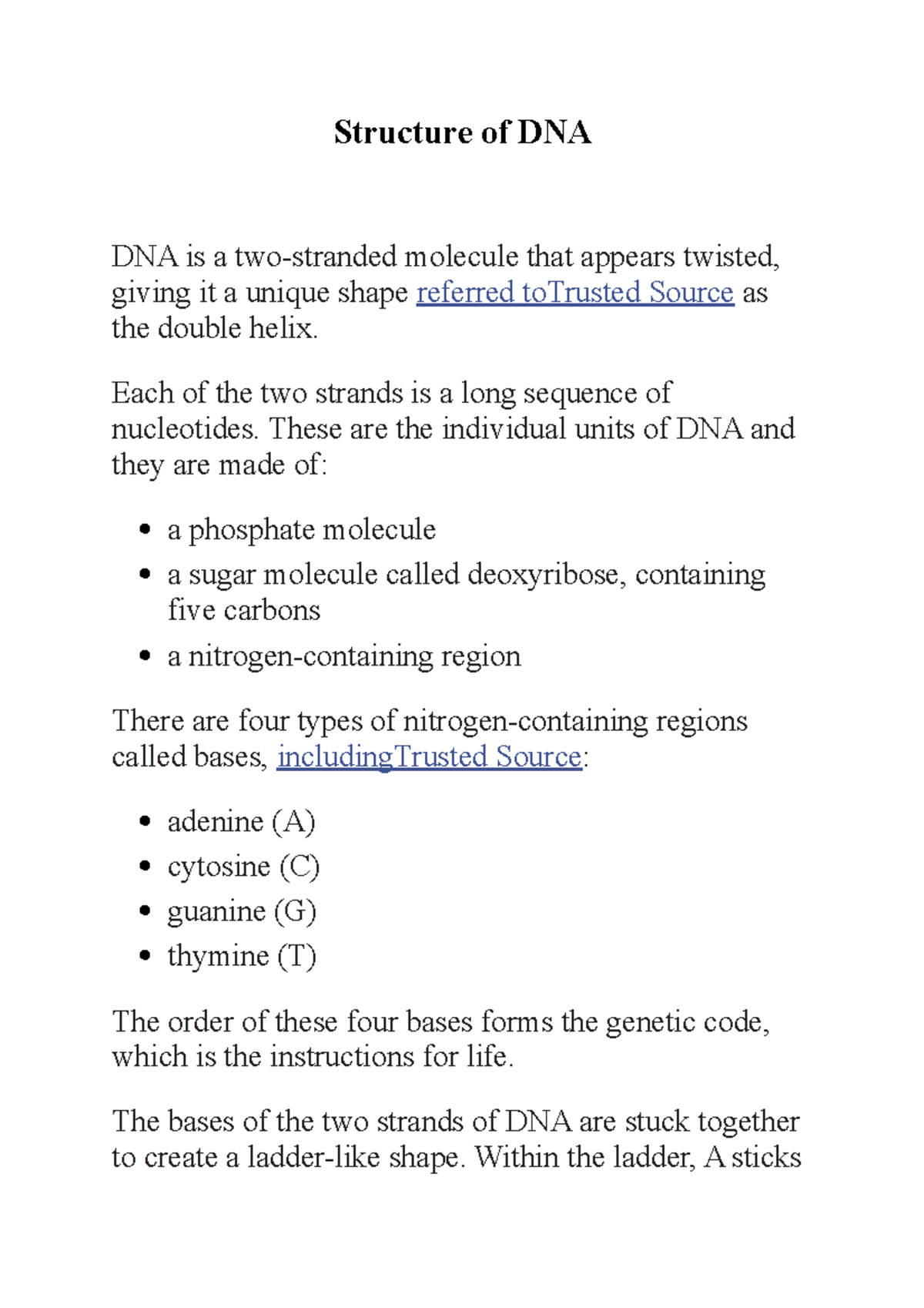 Structure of DNA - Structure of DNA DNA is a two-stranded molecule that ...