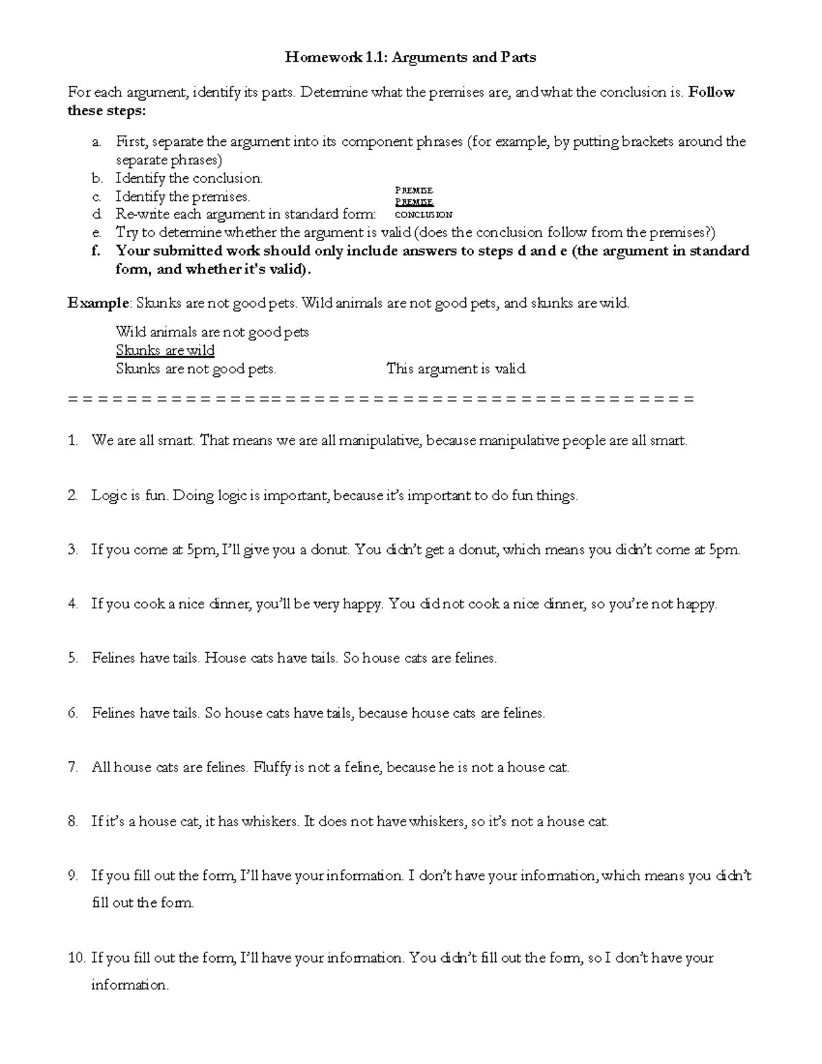 PHIL homework 1 - logic - Homework 1: Arguments and Parts For each ...