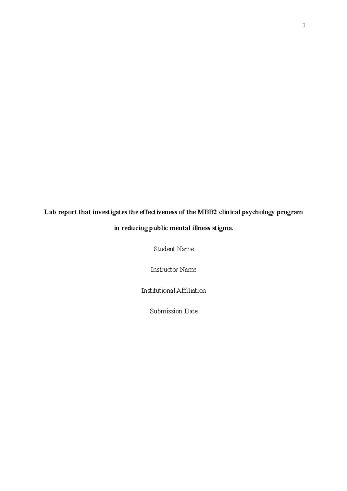 MBB2 Lab Report - House SSIGN - Lab report that investigates the ...