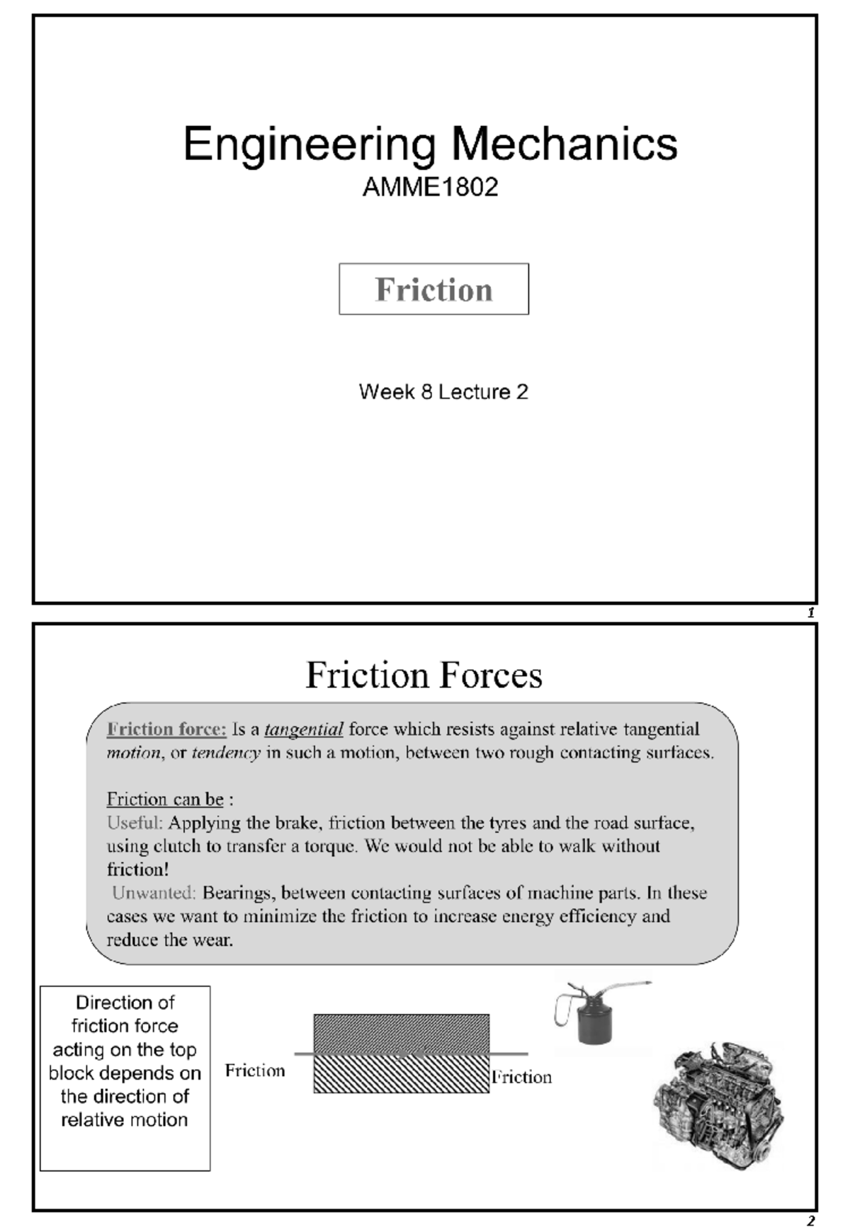 Week8 lec2 - Friction Notes - Engineering Mechanics AMME 1802 Friction ... Week8 lec2 - Friction Notes - Engineering Mechanics AMME 1802 Friction ...