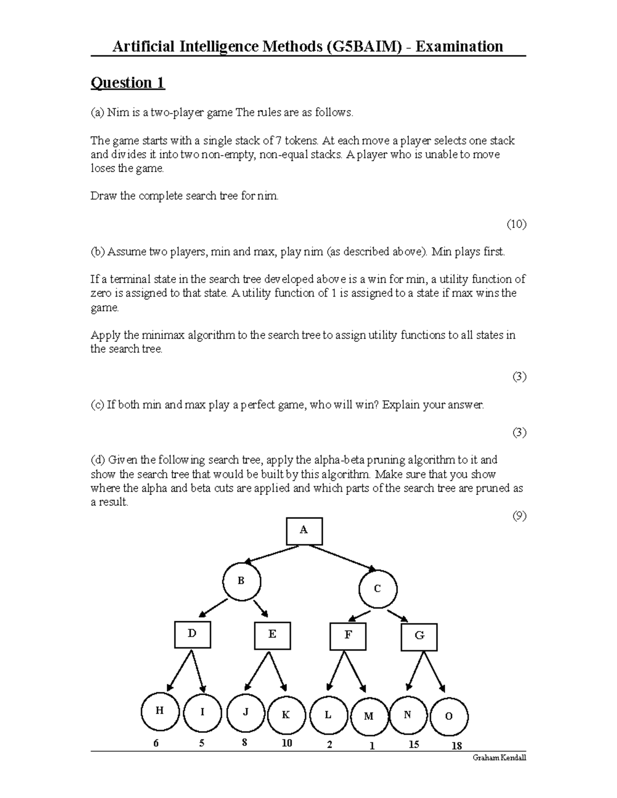 Quick Material support - Question 1 (a) Nim is a two-player game The rules are as follows. The ...