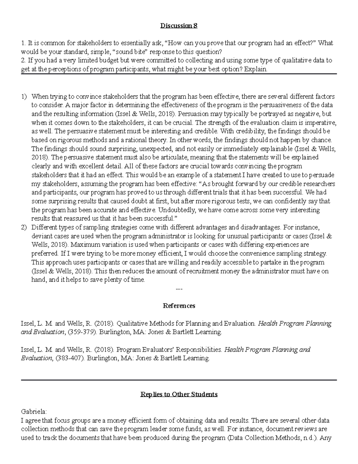 Discussion #8 - Group project. - Discussion 8 It is common for ...