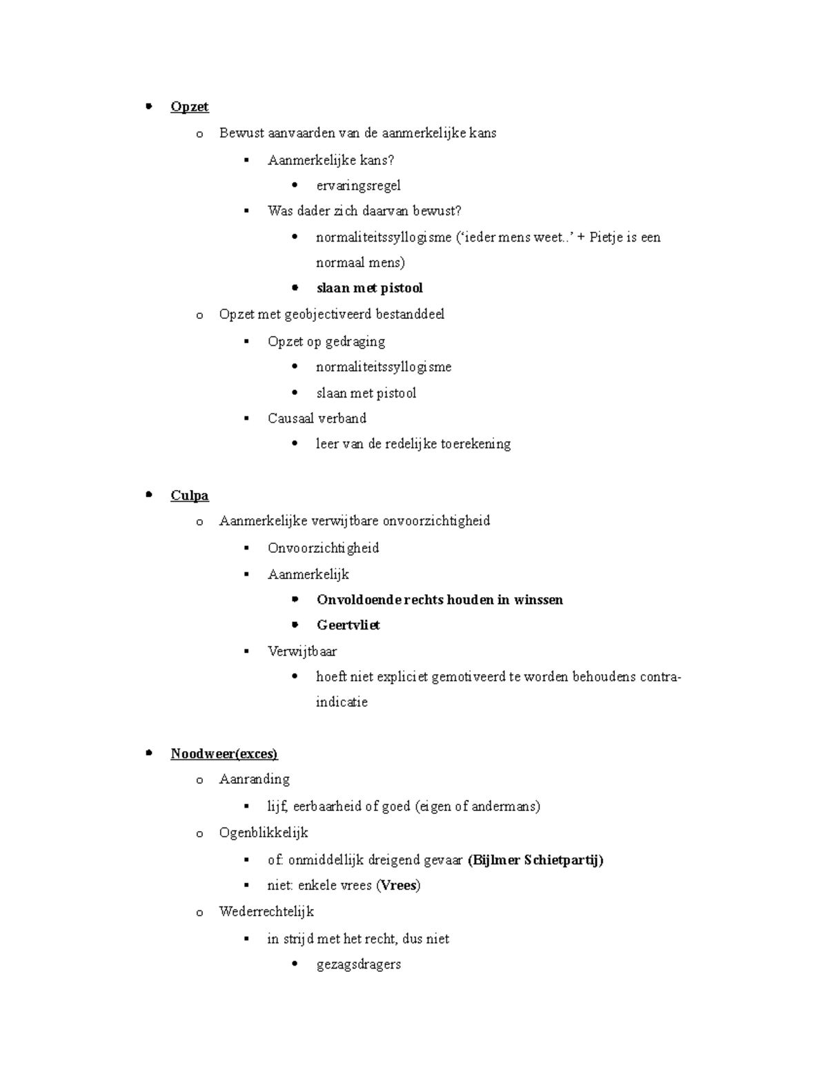 Strafrecht 2 Schema's - Opzet o Bewust aanvaarden van de aanmerkelijke ...