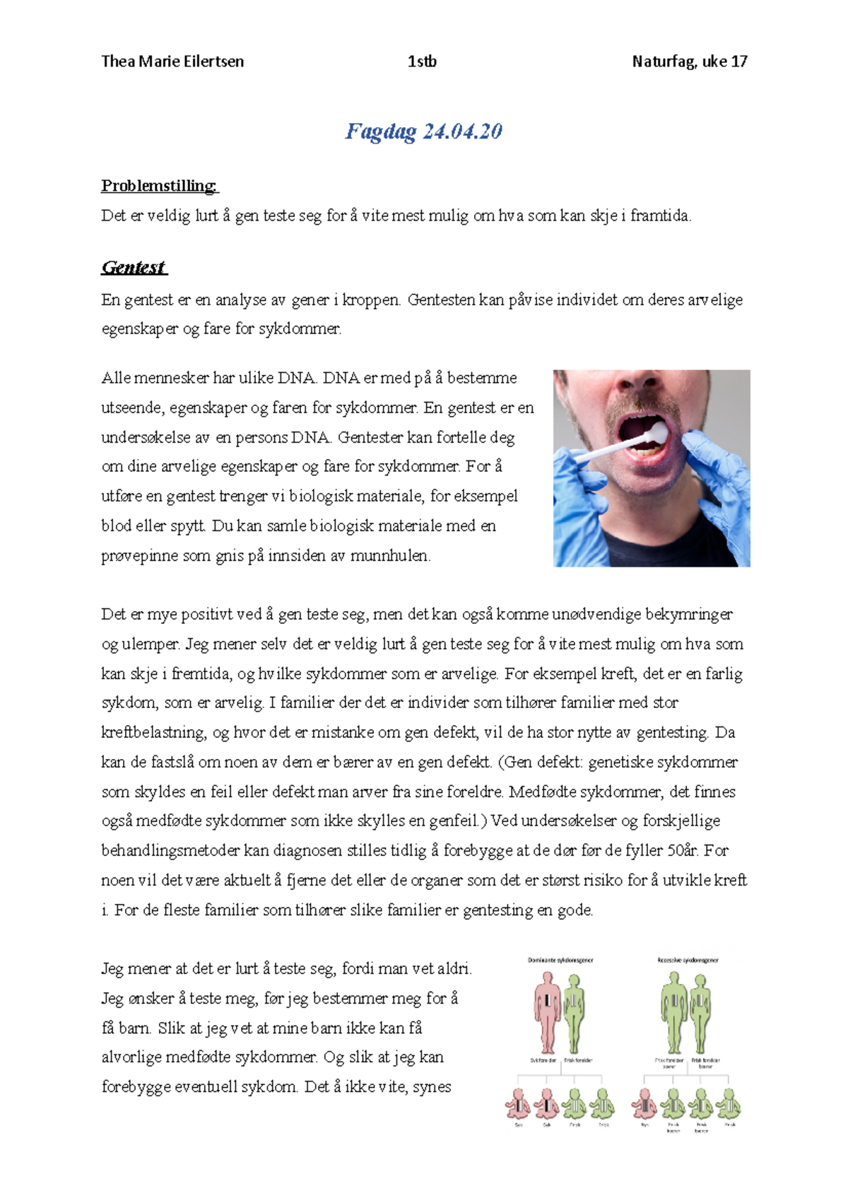 Fagdag 24 - Thea Marie Eilertsen 1stb Naturfag, uke 17 Fagdag 24 ...