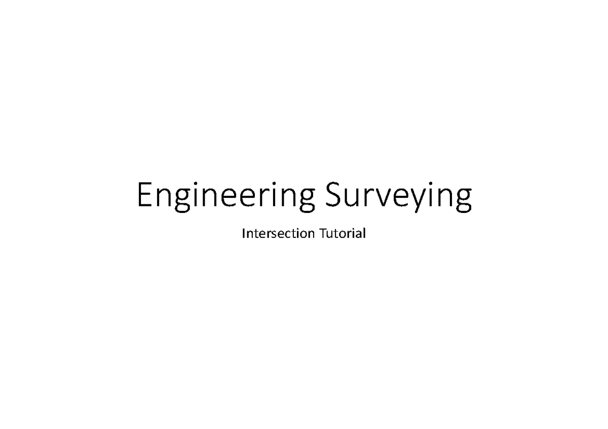 Intersection tutorial - Engineering Surveying - Engineering Surveying ...