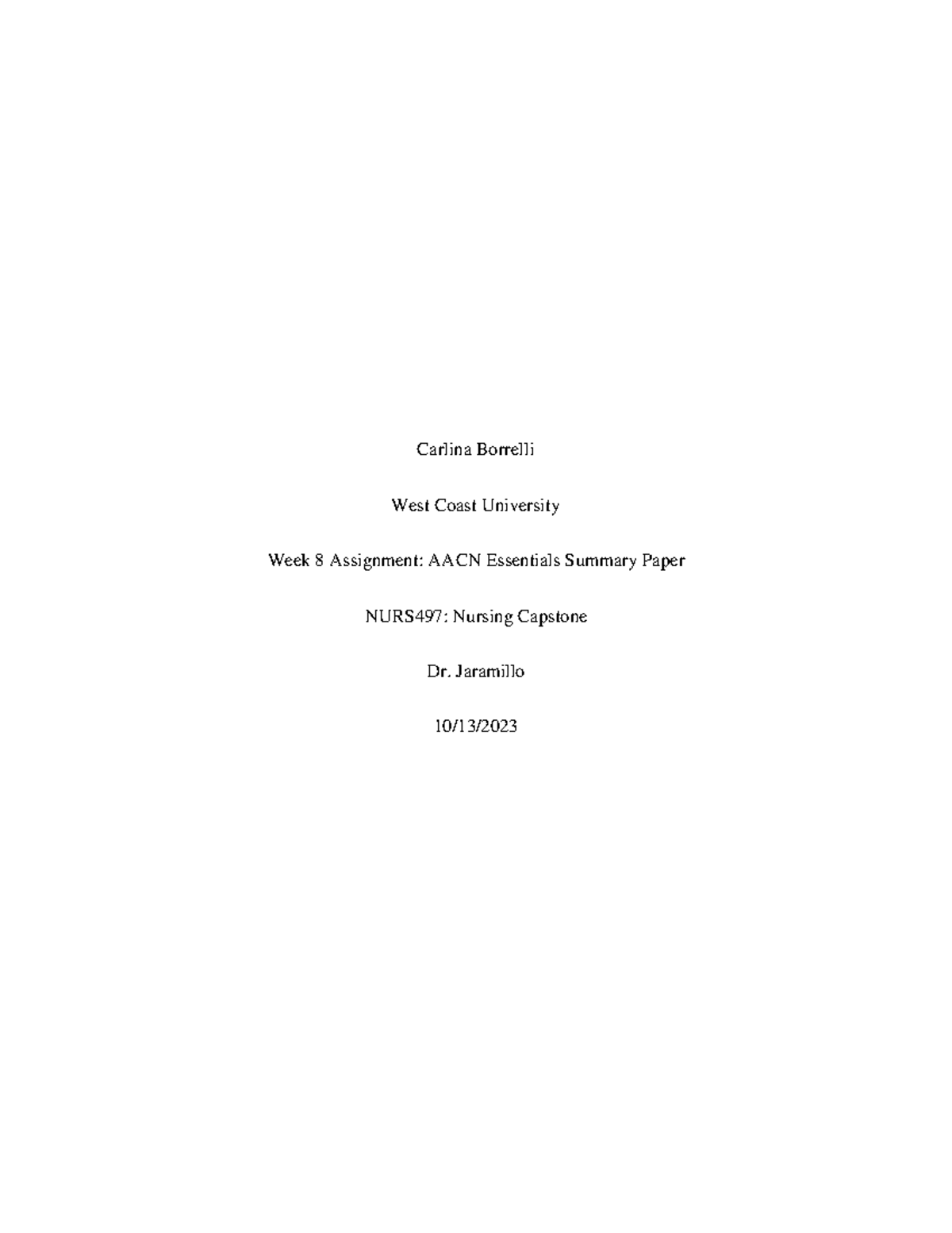 AACN ESSENTIAL AND SUMMARY - Carlina Borrelli West Coast University ...
