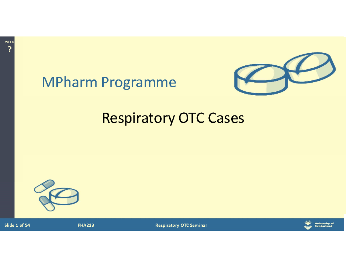Resp OTC Discussion - wwwwwwwwwwwwwww - ? MPharm Programme Respiratory ...