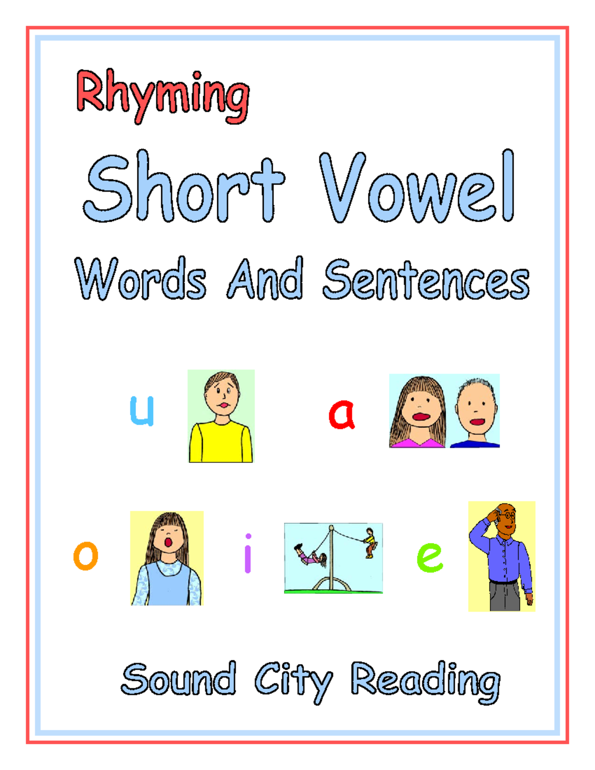 Short Vowel sound for rhyming - u a o i e Entire contents © 2019 By ...