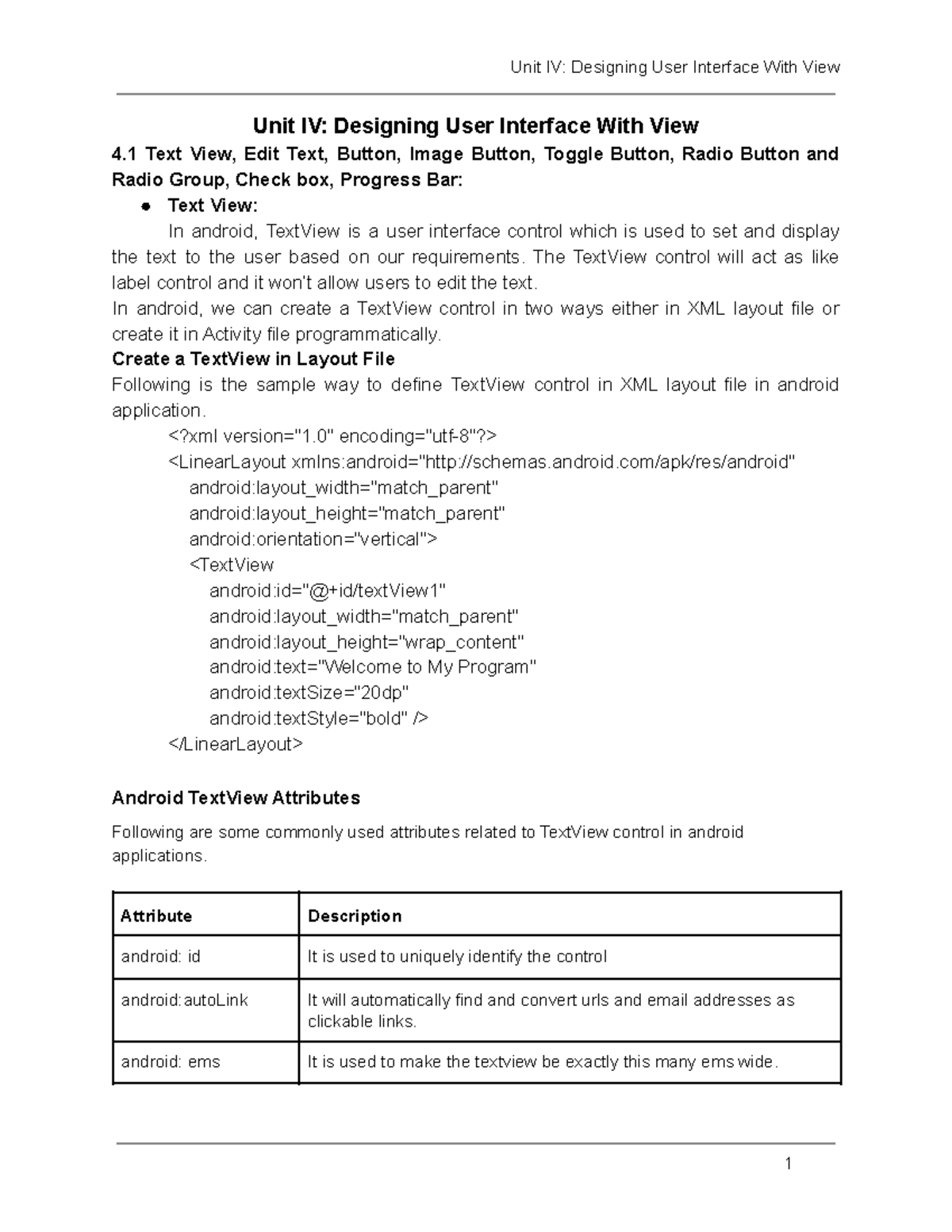 Unit IV- Designing User Interface With View - The TextView control will act as like label ...