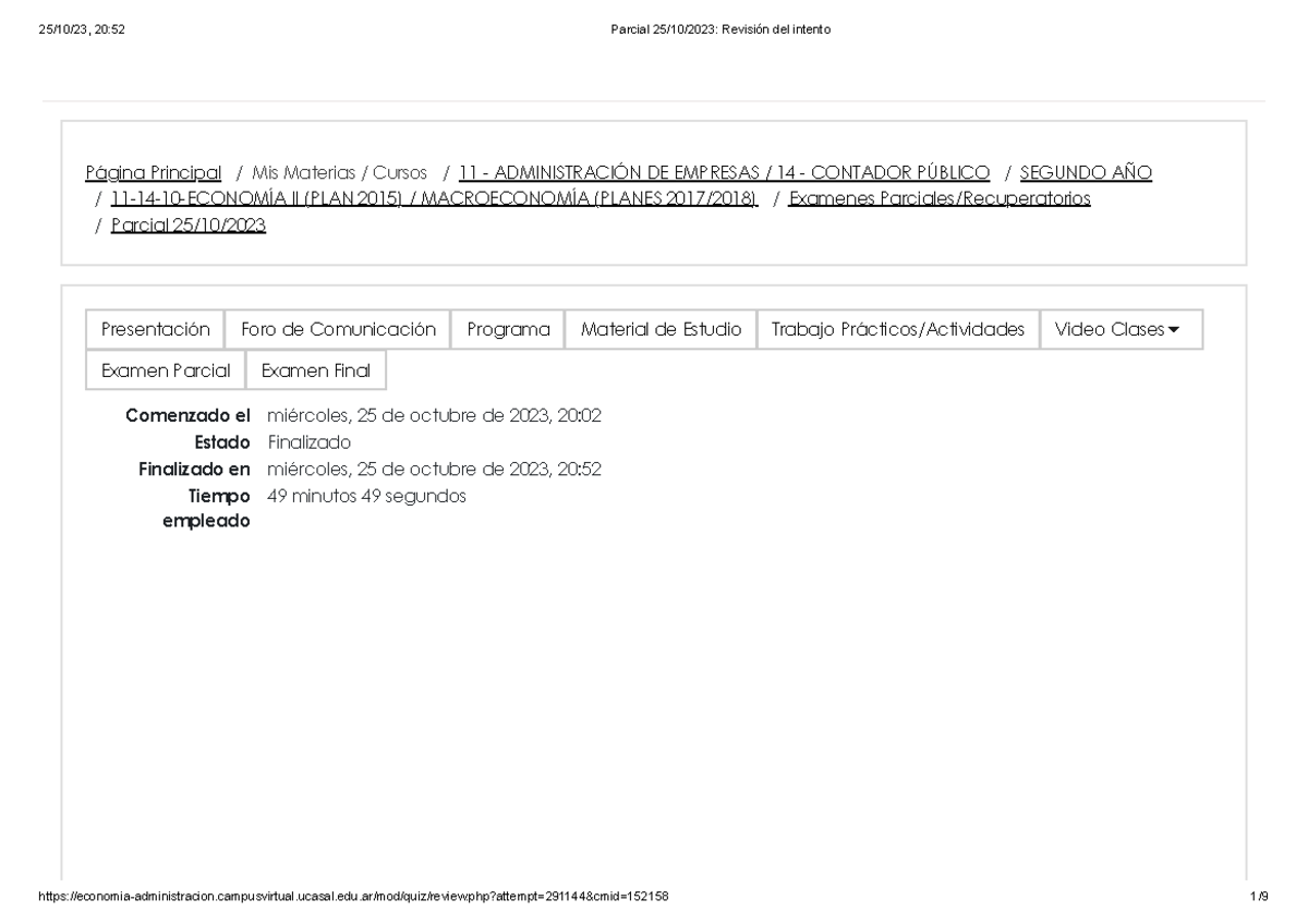 Parcial 25 10 2023 de macroeconomia ll - Página Principal / Mis Materias / Cursos / 11 - - Studocu