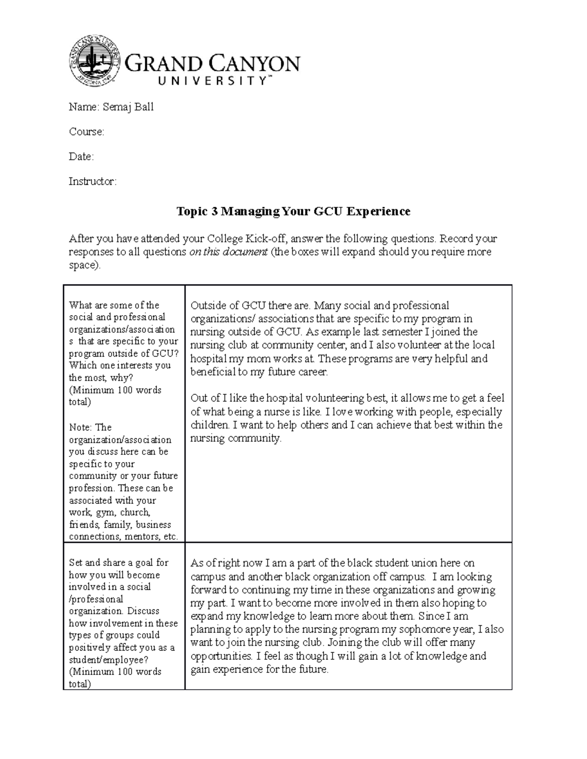Unv suc gcu experience - Name: Semaj Ball Course: Date: Instructor ...