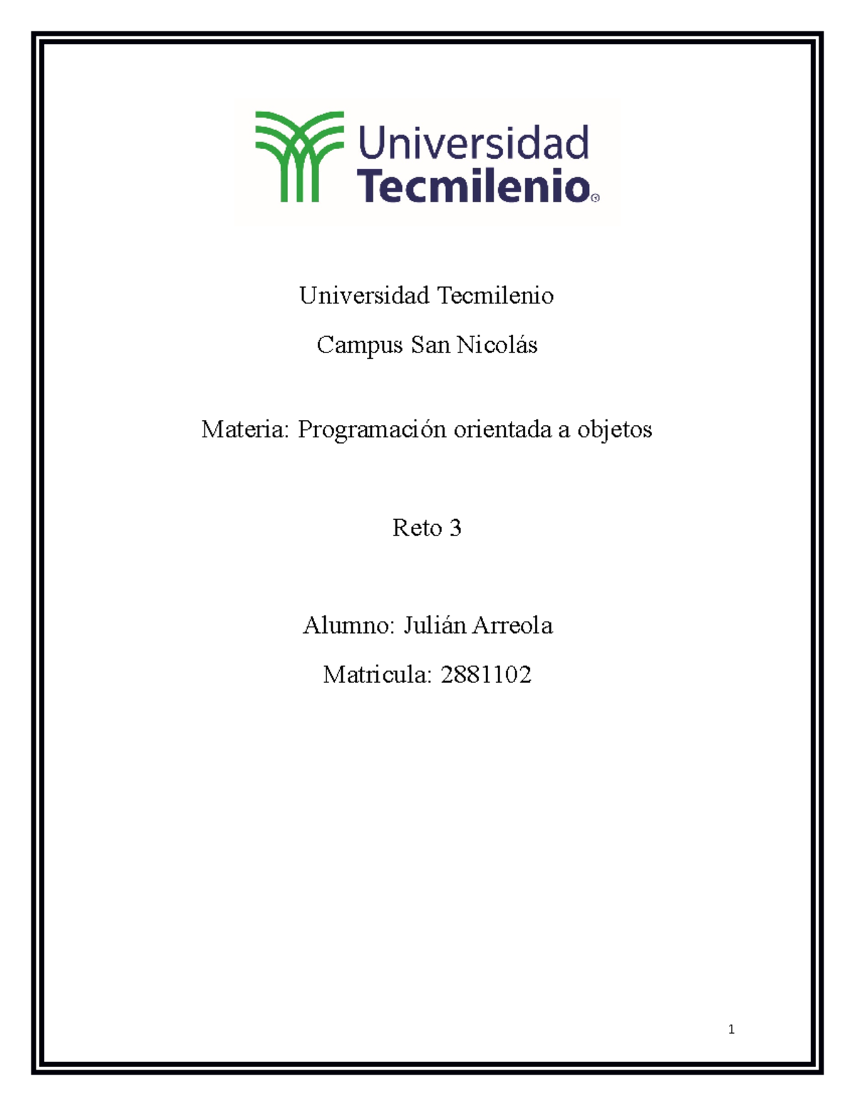Reto 3 prog obj - n... ... ... - Universidad Tecmilenio Campus San ...