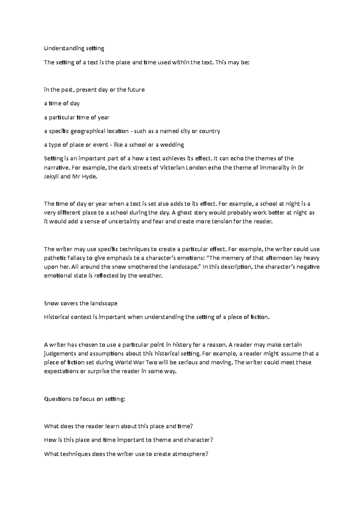 English Notes 3 - Understanding setting The setting of a text is the ...