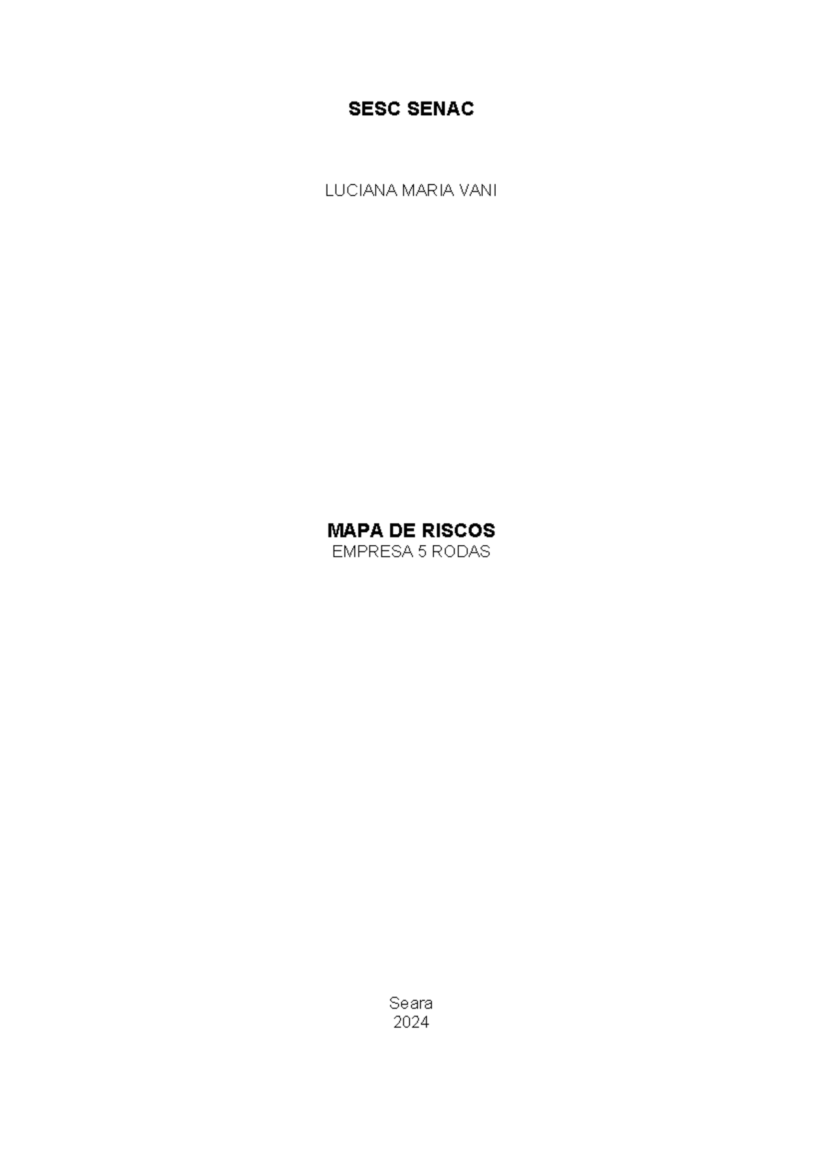 Atividade 02 - TST - SESC SENAC LUCIANA MARIA VANI MAPA DE RISCOS ...