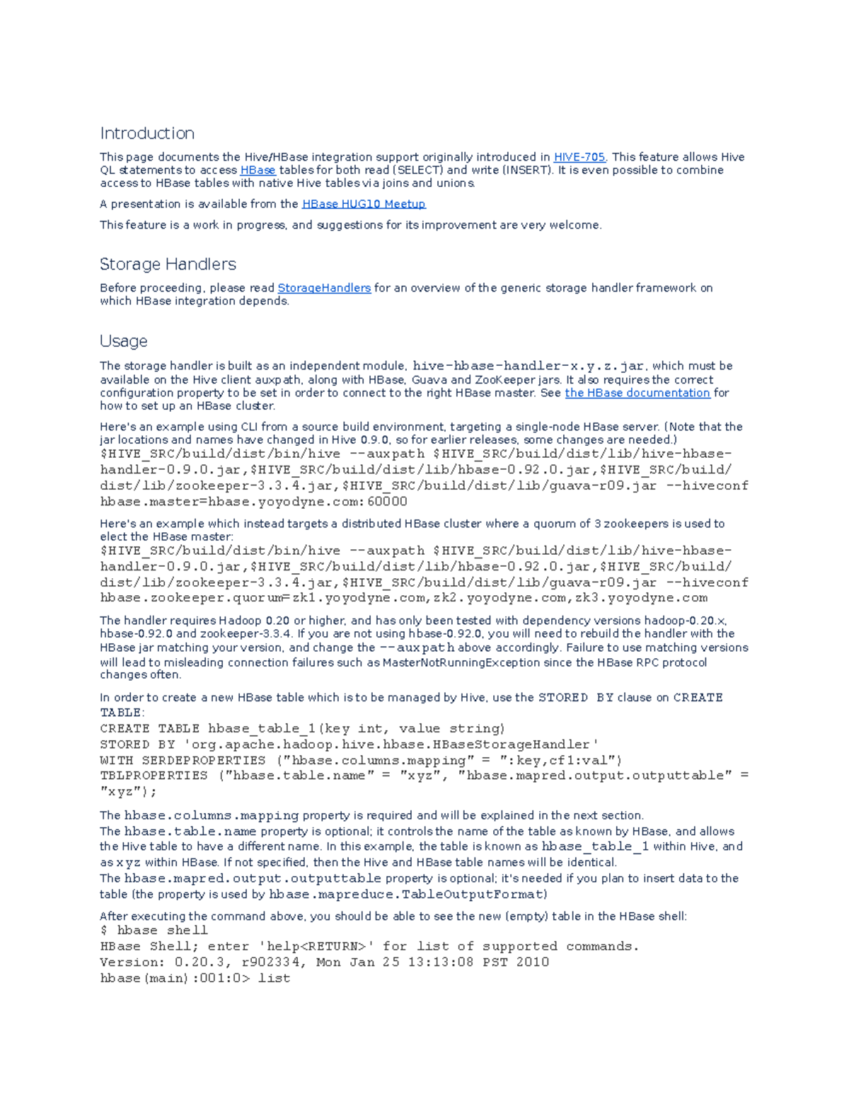 Hive HBase Integration - Introduction This page documents the Hive ...