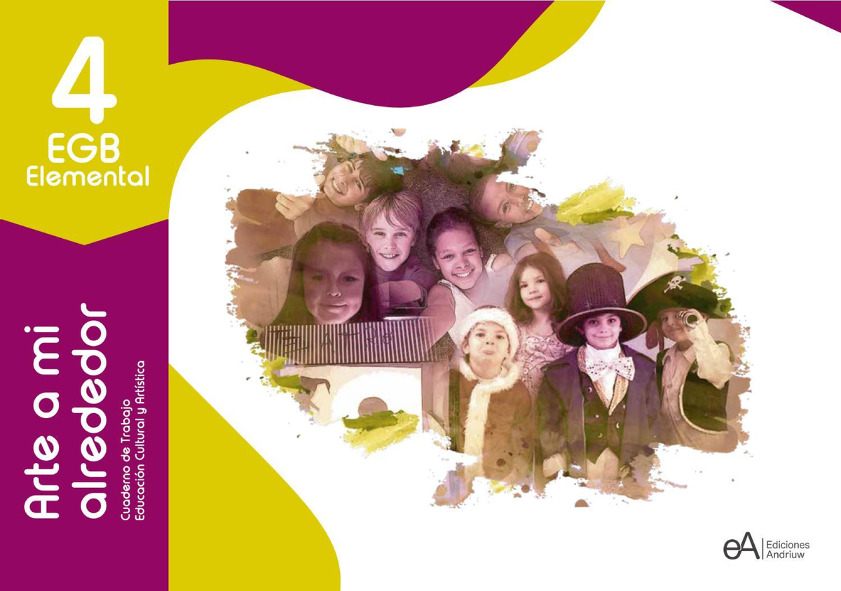 ECA 4 EGB - Cuadernos de trabajo de Educación Cultural y Artística para cuarto año de educación ...