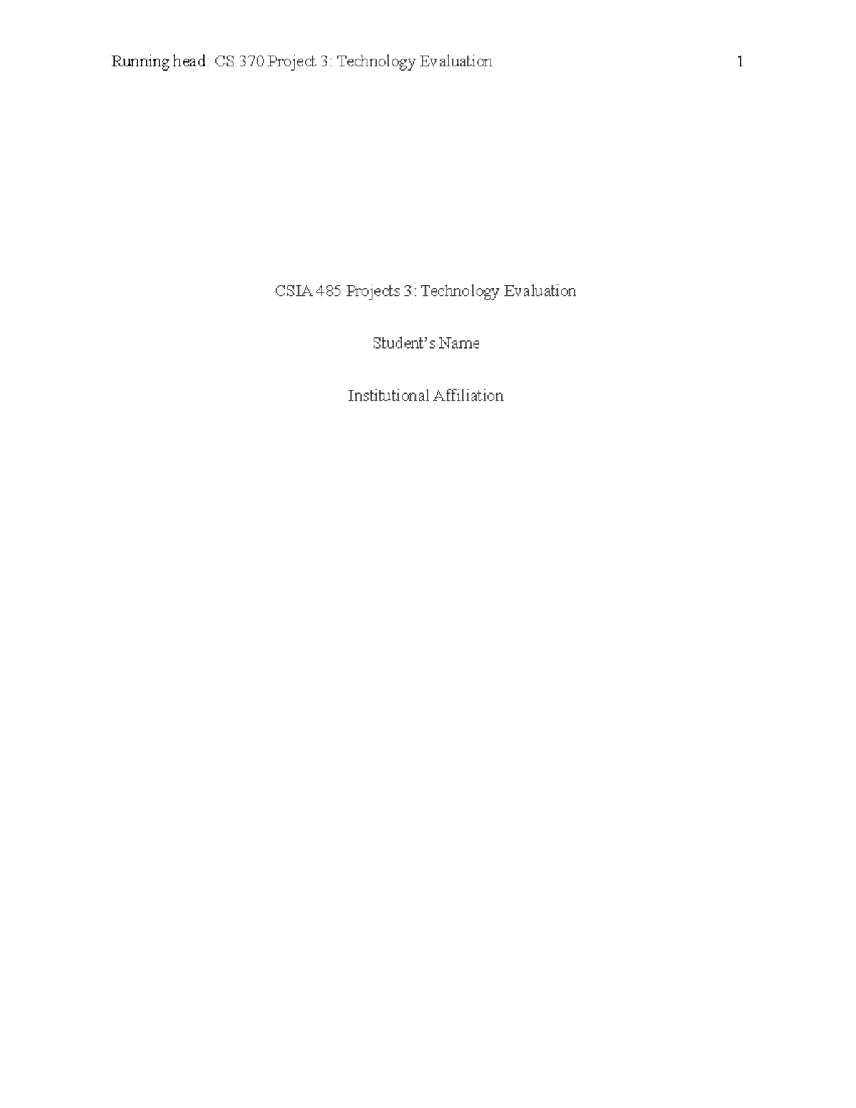 CSIA 370 Project 3 Technology Evaluation - Running head: CS 370 Project 3: Technology Evaluation ...