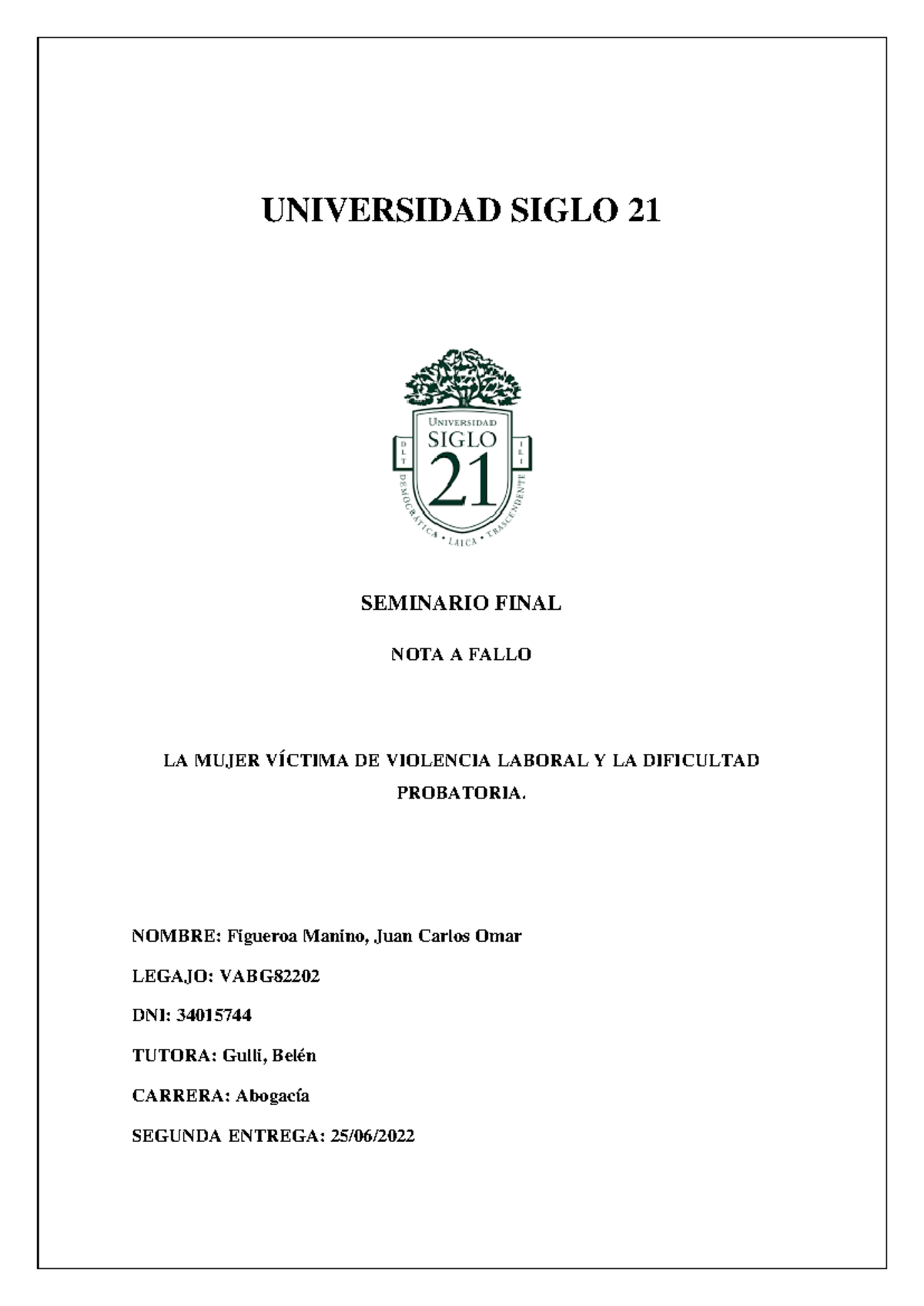 TFG - Figueroa Manino Juan Carlos Omar - UNIVERSIDAD SIGLO 21 SEMINARIO FINAL NOTA A FALLO LA ...