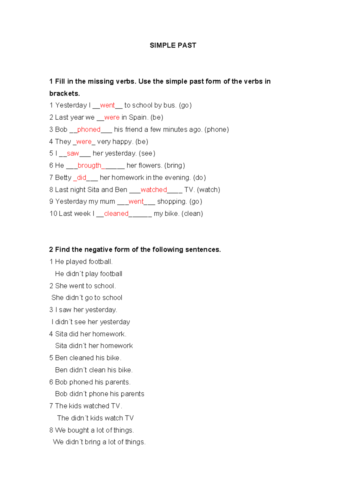 Simple PAST (yerson) EXE - SIMPLE PAST 1 Fill in the missing verbs. Use ...