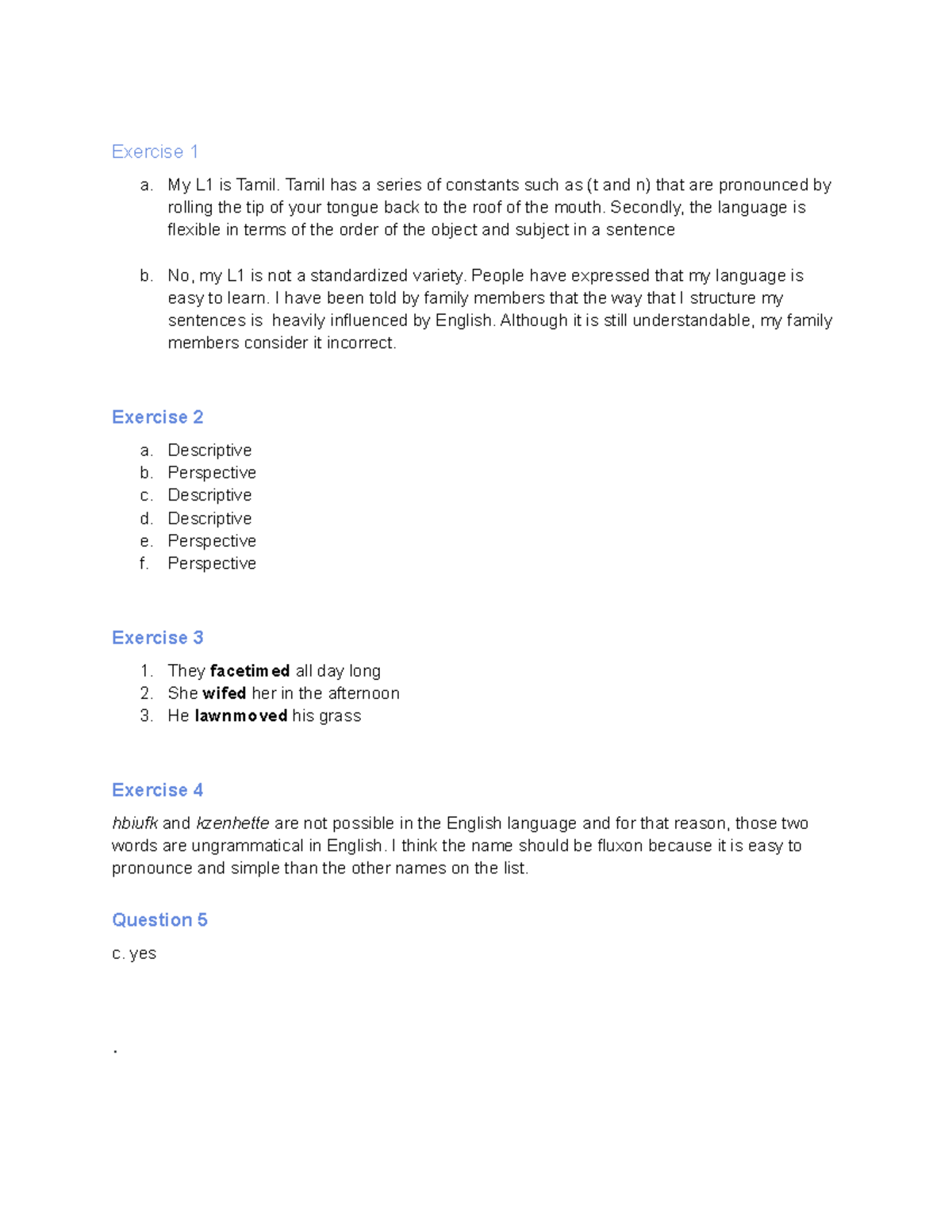 Exercise A - Exercise 1 a. My L1 is Tamil. Tamil has a series of ...