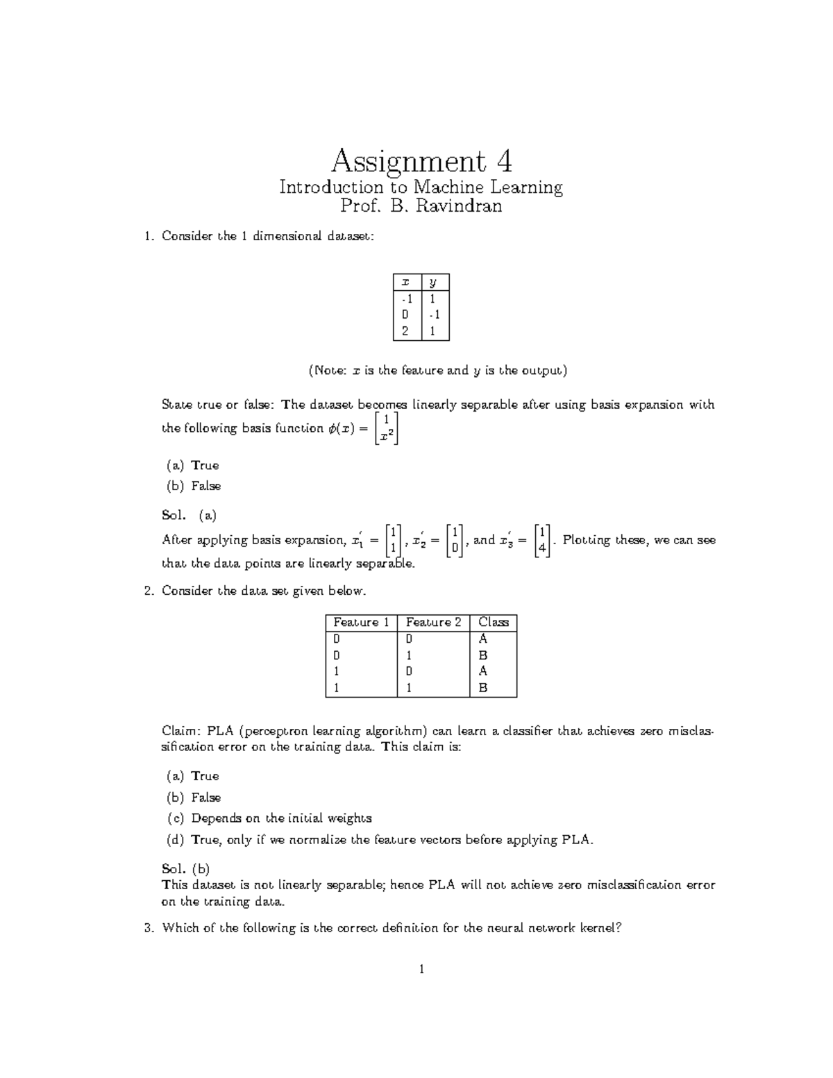 Assignment 4 - B. Ravindran Consider the 1 dimensional dataset: x y -1 1 0 - 2 1 (Note:xis the ...