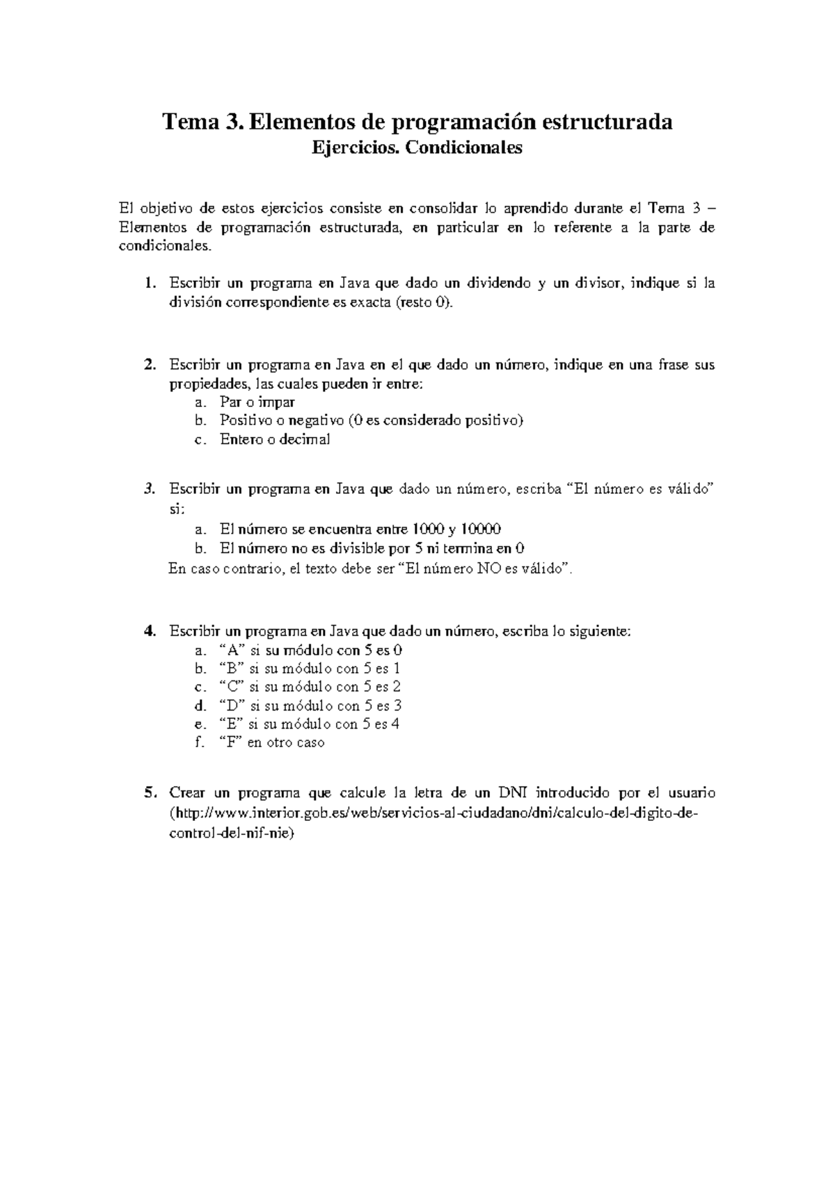 Tema 3. Ejercicios Condicionales - Tema 3. Elementos de programación estructurada Ejercicios ...